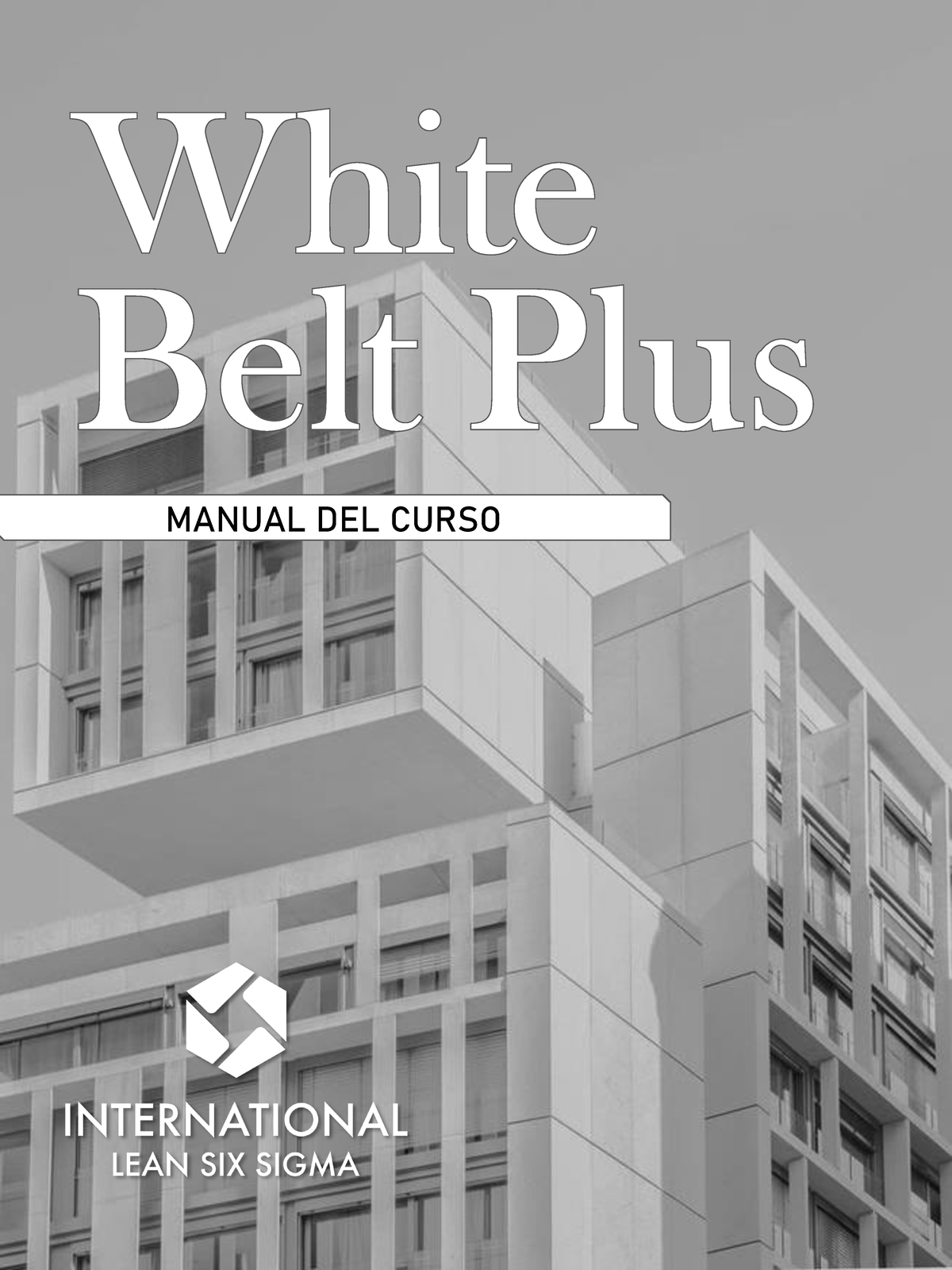 Manual WB PLUS 2 - MANUAL DEL CURSO 1 ¡Bienvenido a International Lean Six Sigma! Introducción ...