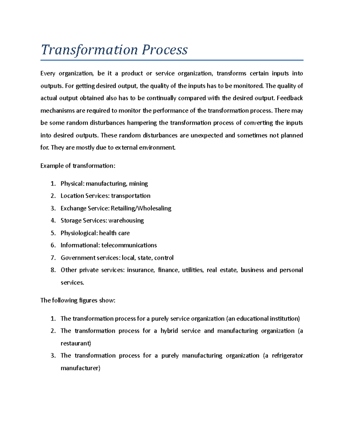 Transformation Process - Transformation Process Every organization, be ...