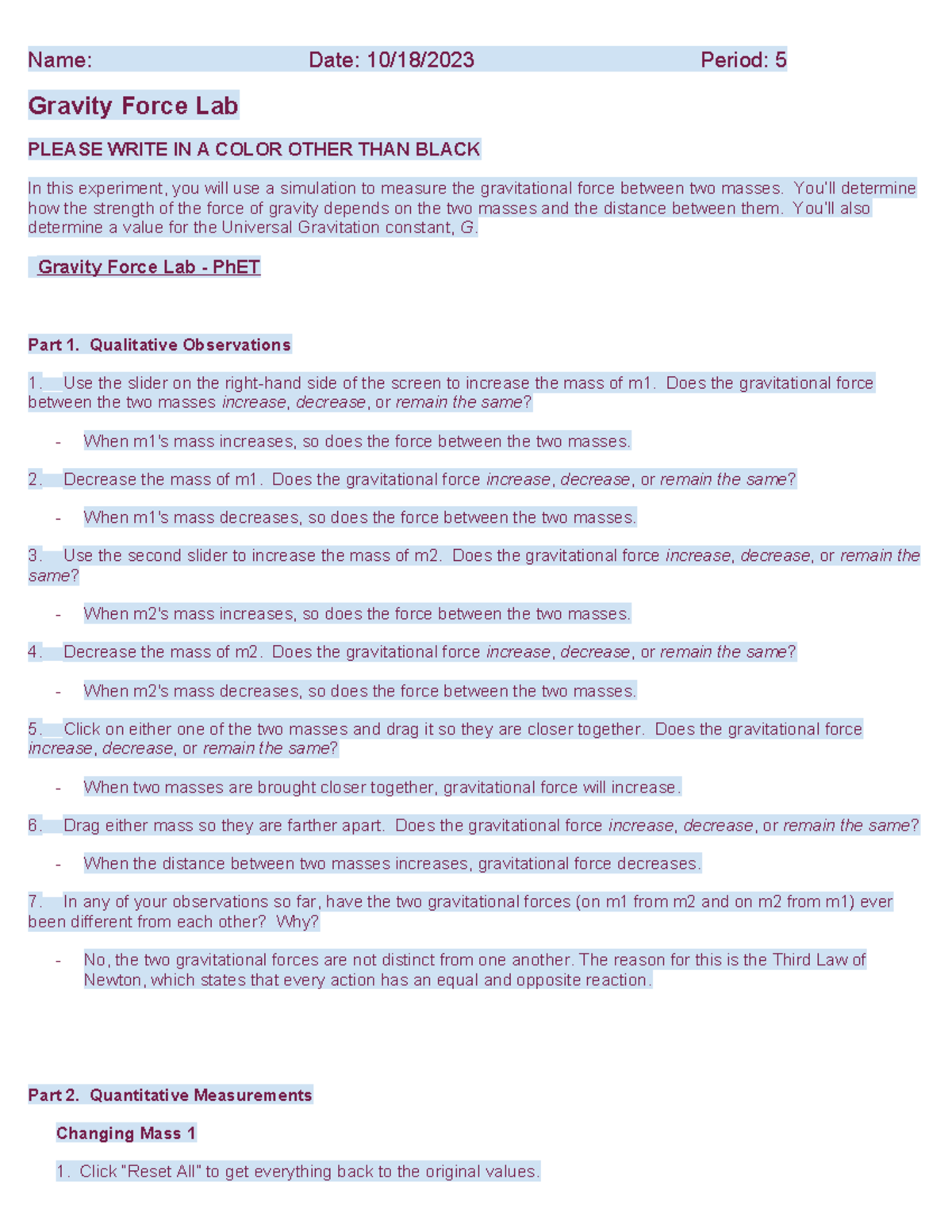 Gravity Force Lab - Name: Date: 10/18/2023 Period: 5 Gravity Force Lab PLEASE WRITE IN A COLOR ...