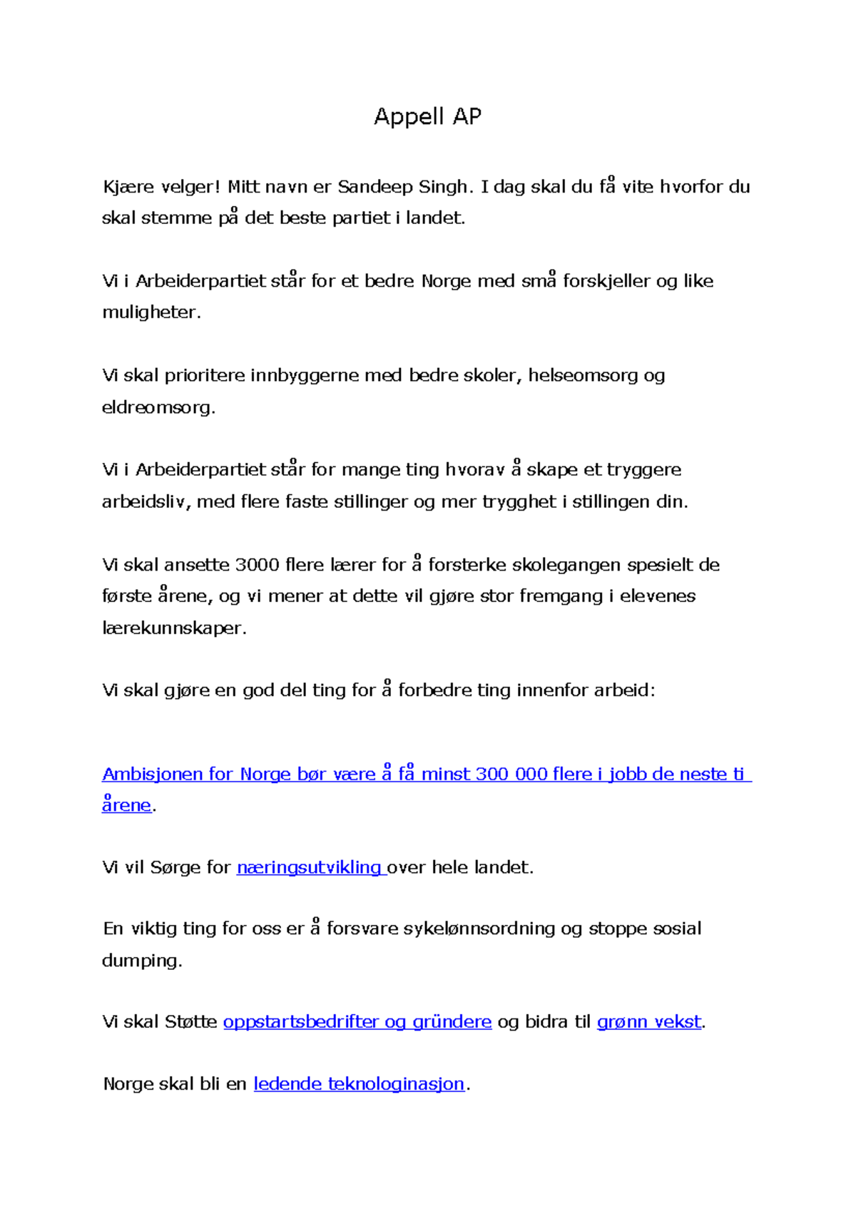 Politisk Appell - appel - Appell AP Kjære velger! Mitt navn er Sandeep ...