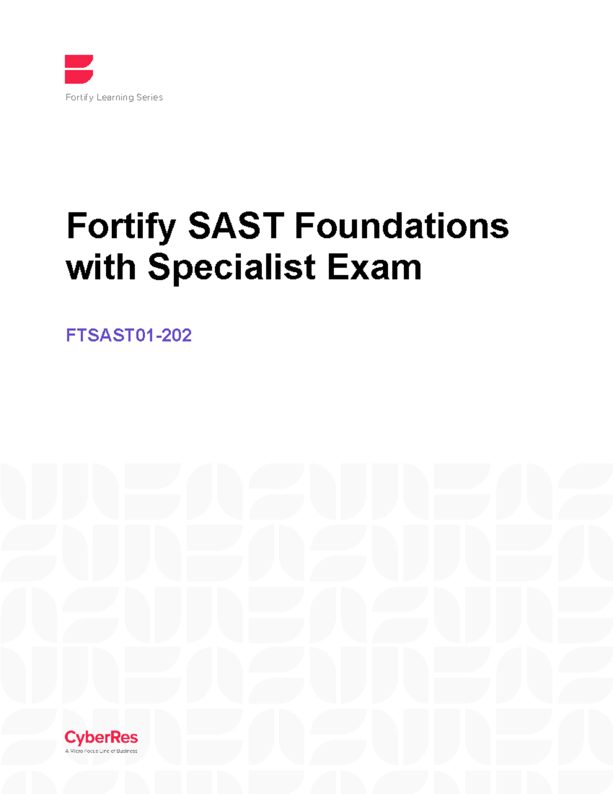 Cyberres ftsast 01f 202 outline - Fortify SAST Foundations with ...