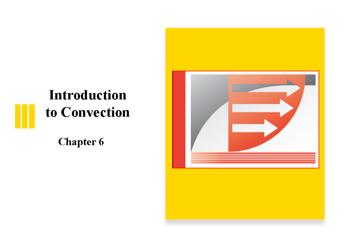 Lecture Notes Chapter 6 7 Convection Introduction To Convection Chapter 6 What You Will Learn