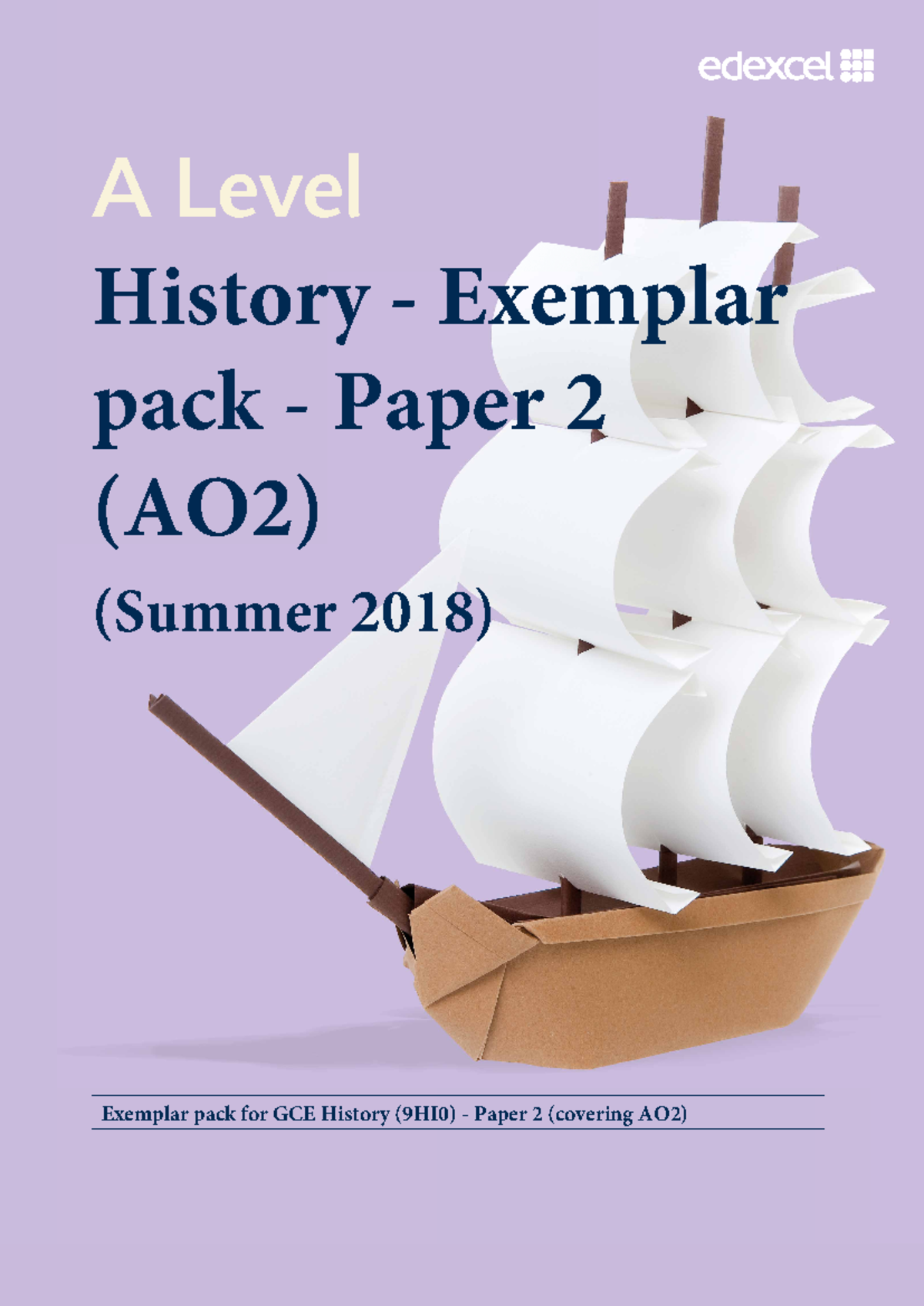 A level History Exemplar pack - Paper 2 (AO2) - (Summer 2018 ) - A ...