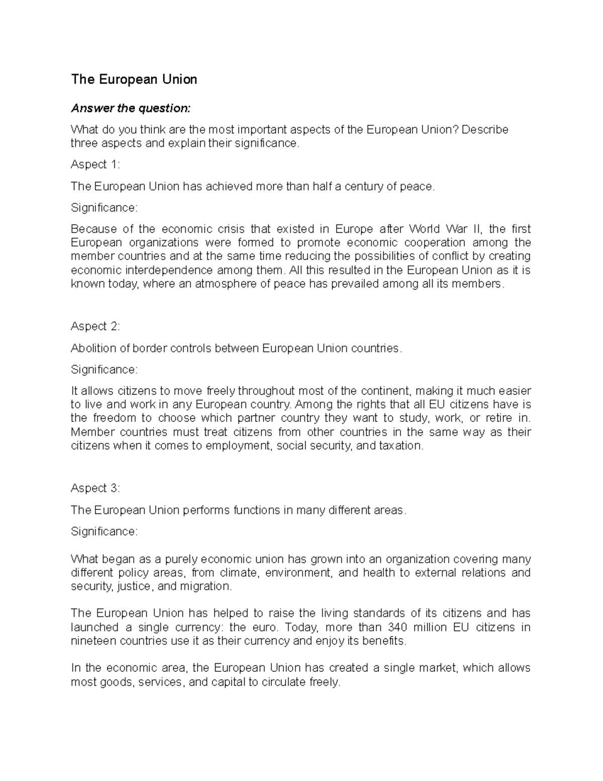 The European Union - Aspect 1: The European Union has achieved more ...