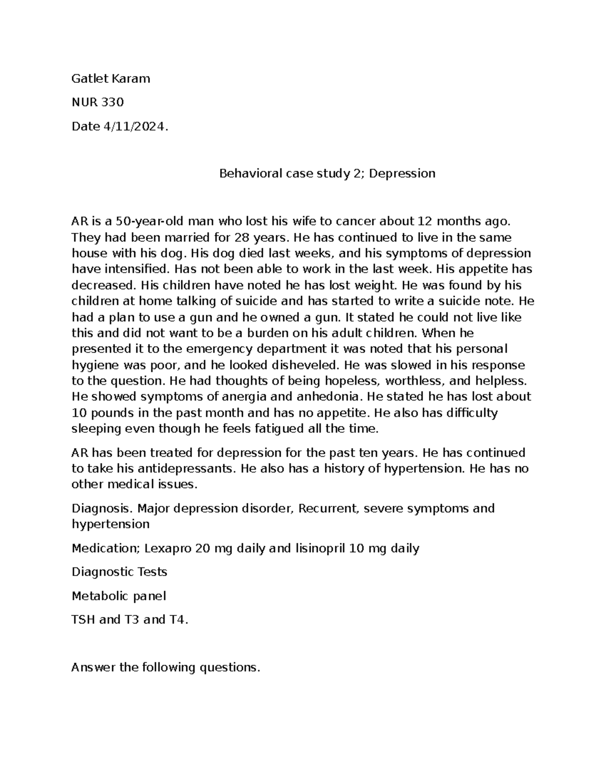Behavioral case study 2; Depression - Gatlet Karam NUR 330 Date 4/11/2024. Behavioral case study ...