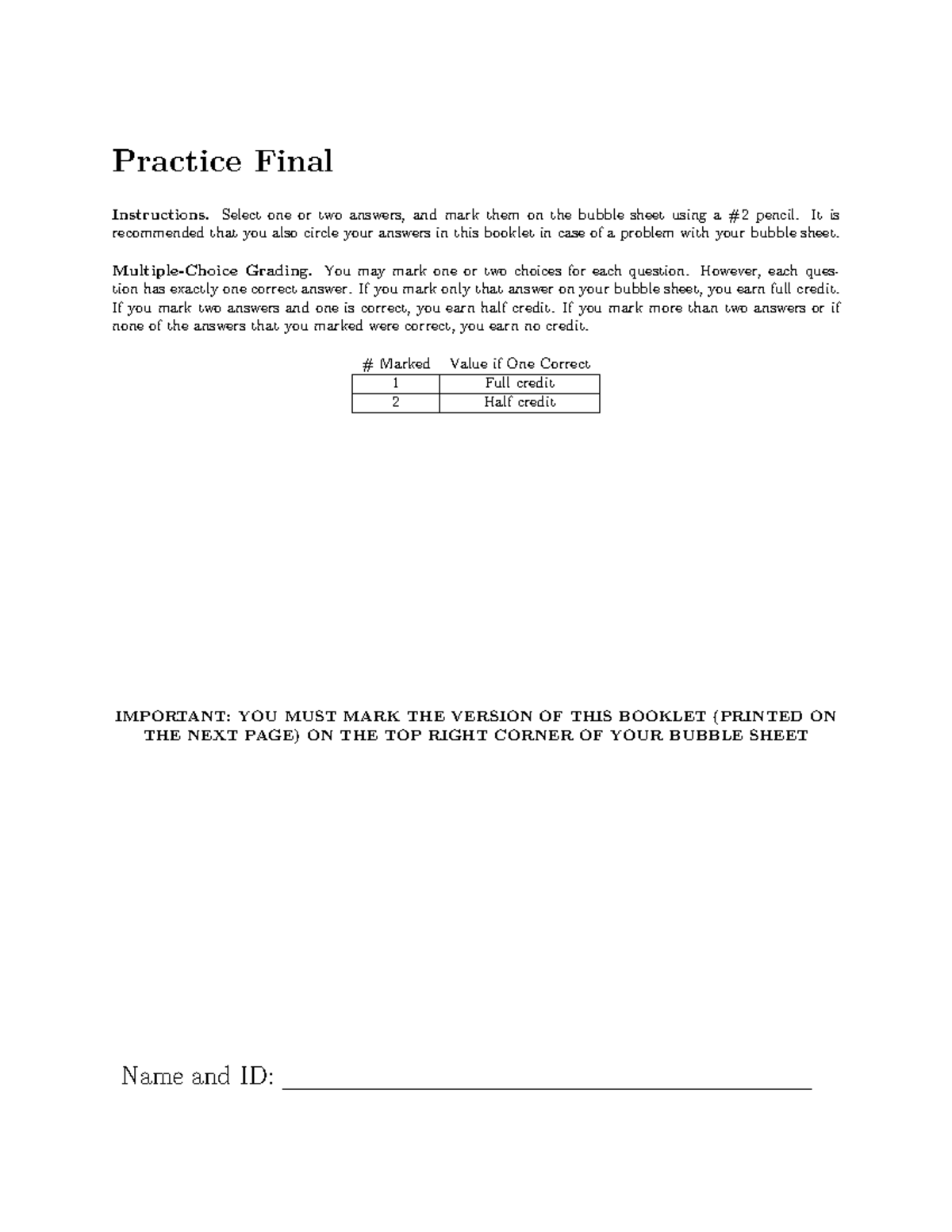 Practice Final Part 1 - Practice Final Instructions. Select one or two answers, and mark them on ...