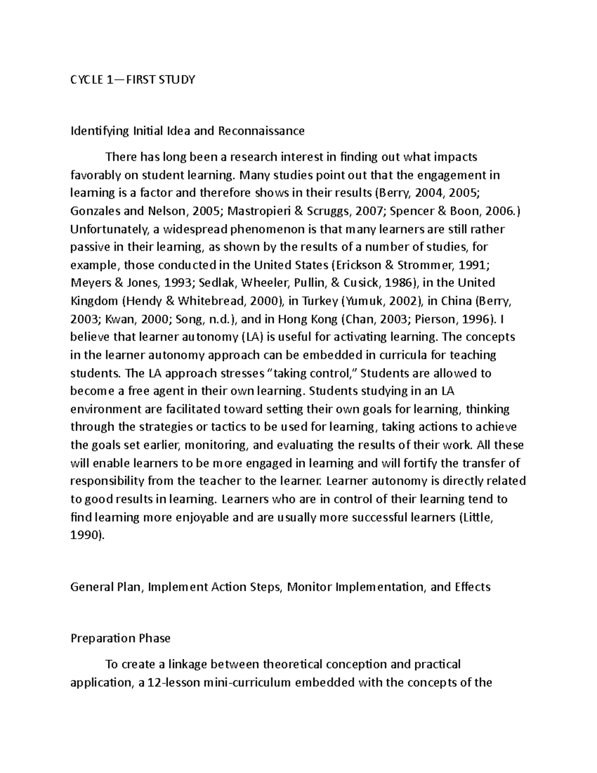 Cycle 1— First Study - CYCLE 1—FIRST STUDY Identifying Initial Idea and ...