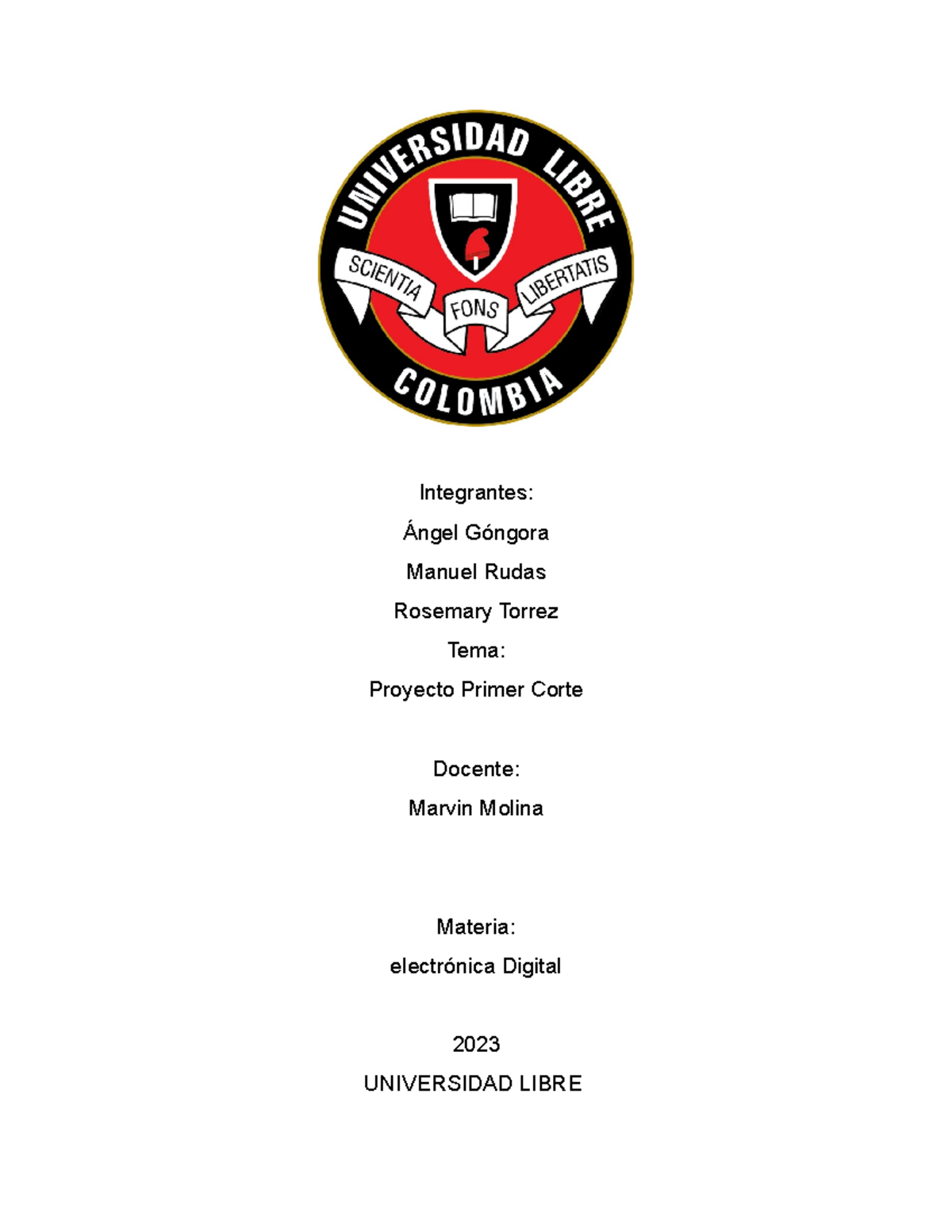 Proyecto Electronica Digital - Integrantes: Ángel Góngora Manuel Rudas ...