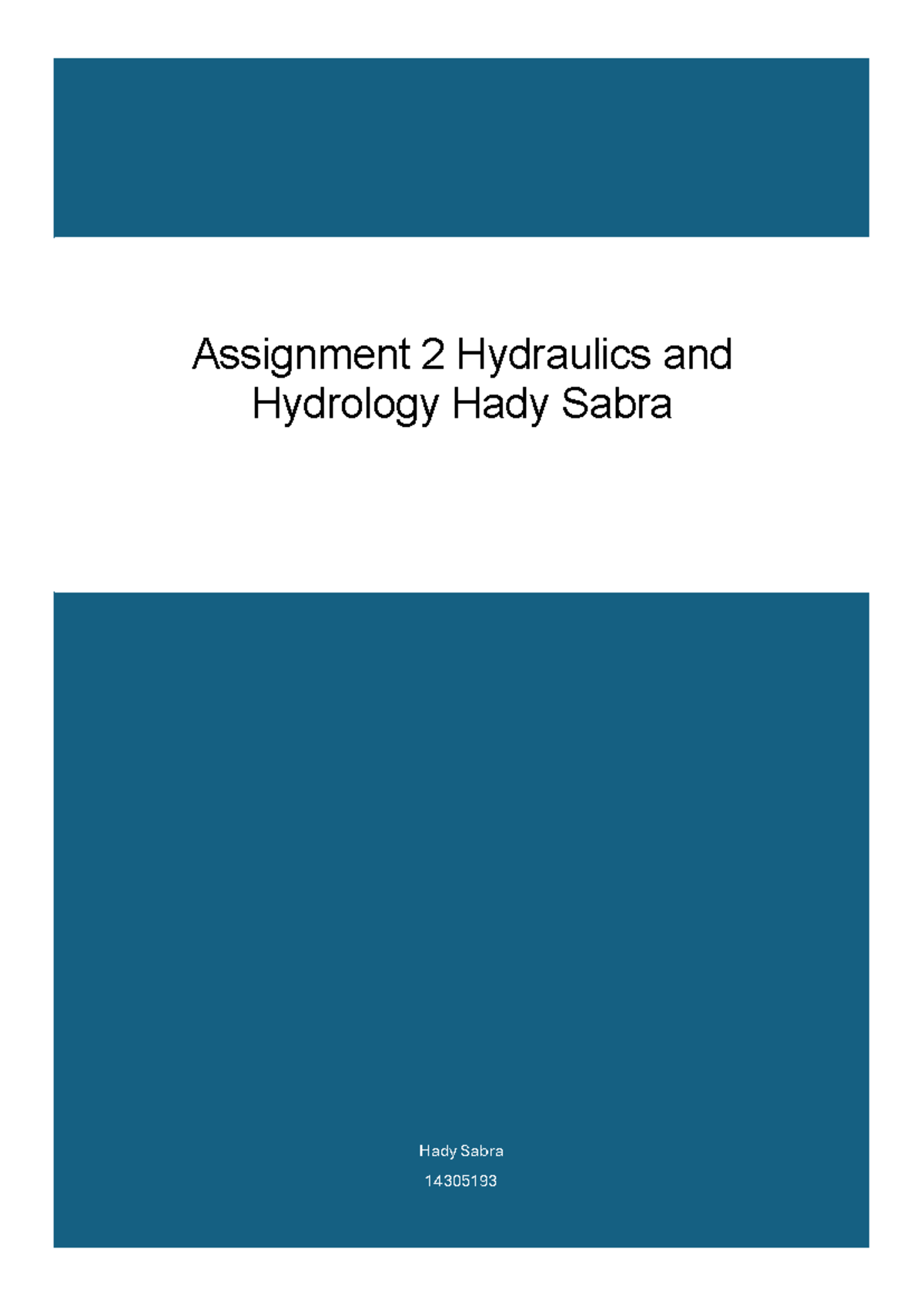 Assignment 2 Hydraulics and Hydrology Hady Sabra - Hady Sabra 14305193 Assignment 2 Hydraulics ...