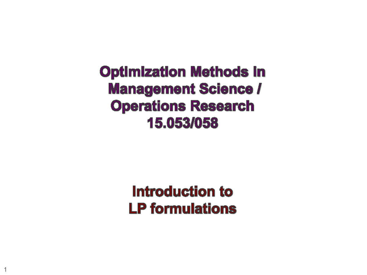 LP - MIT15 053S13 tut01 - Introduction of LP formulation - 1 Linear ...