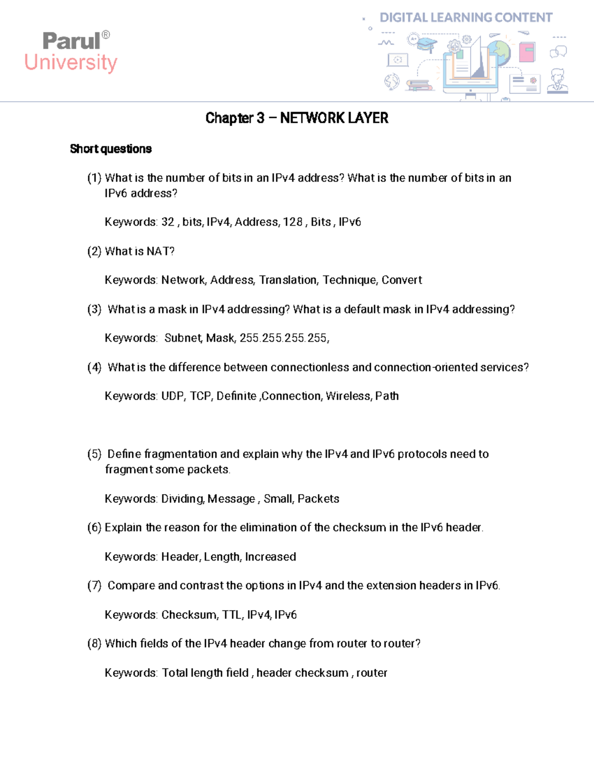 CN - Assignment 3 Questions - Chapter 3 – NETWORK LAYER Short questions (1) What is the number ...