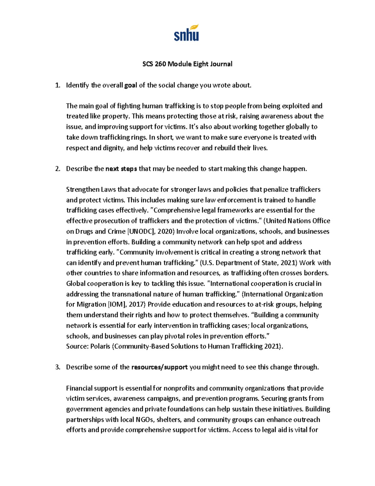 SCS 260 Mod 8 - Good luck - SCS 260 Module Eight Journal Identify the overall goal of the social ...