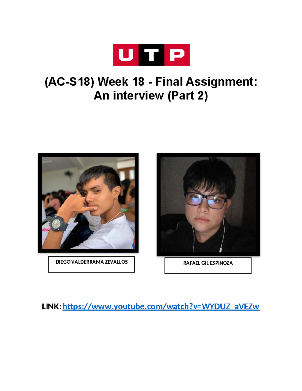 Week 18- Final - Inglés - (AC-S18) Week 18 - Final Assignment: An interview (Part 2) LINK: - Studocu