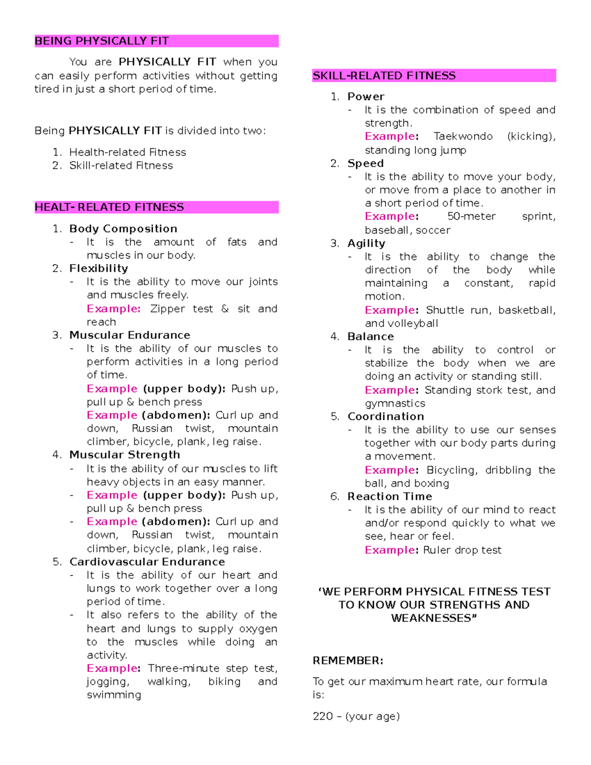 PE WEEK 2 - PE notes - BEING PHYSICALLY FIT You are PHYSICALLY FIT when ...