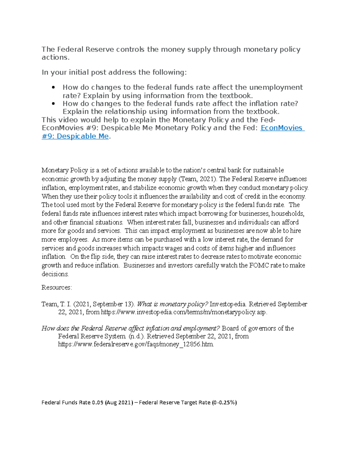 Discussion 4 - The Federal Reserve controls the money supply through ...