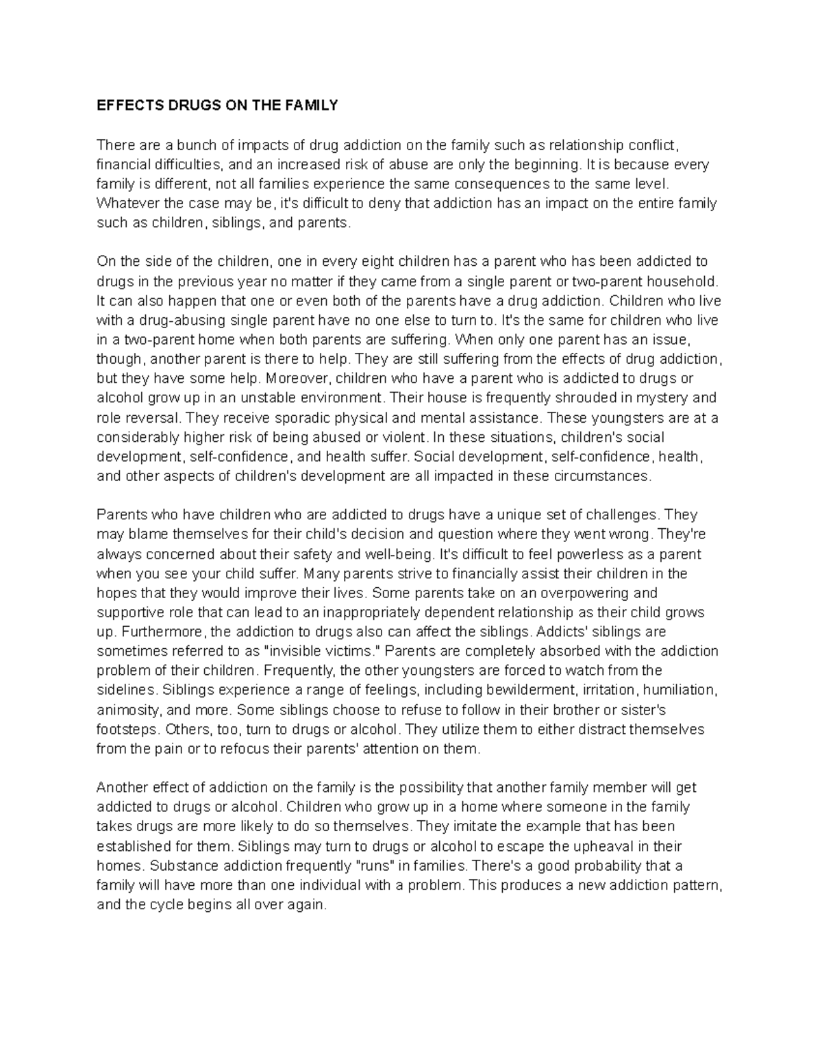 Effects Drugs ON THE Family - EFFECTS DRUGS ON THE FAMILY There are a ...