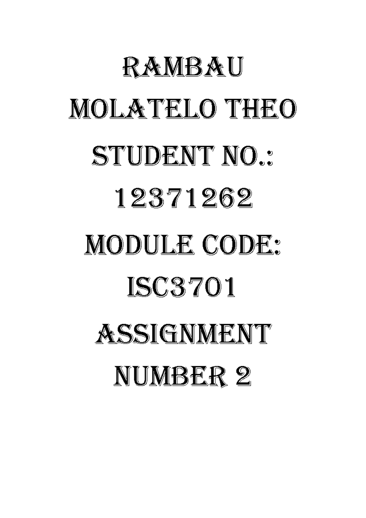 Assignment 2 answers - RAMBAU MOLATELO THEO STUDENT NO.: 12371262 ...