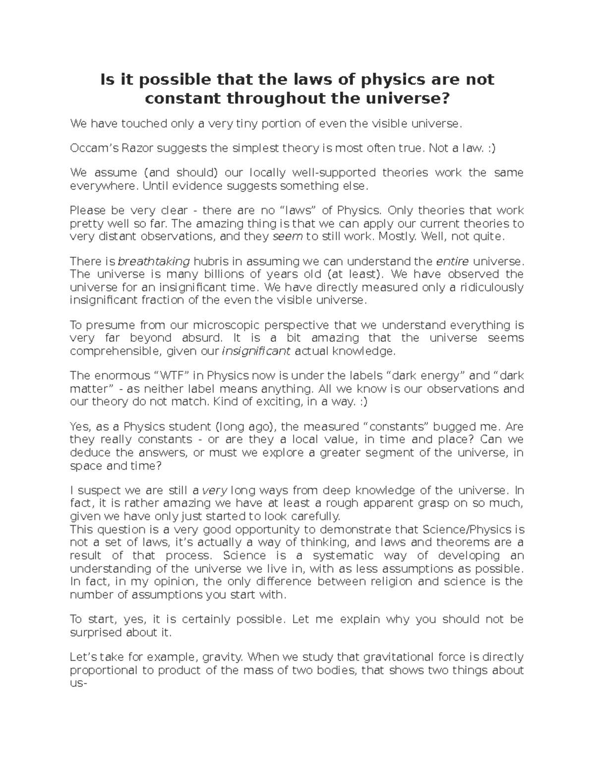 Is it possible that the laws of physics are not constant throughout the ...