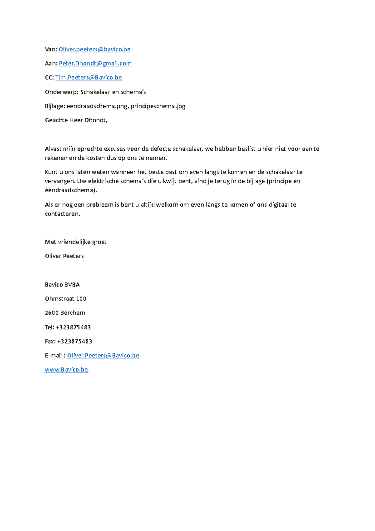 Zakelijke mail - brad - Van: Oliver@bavico Aan: Peter@gmail CC: Tim@Bavico Onderwerp: Schakelaar ...