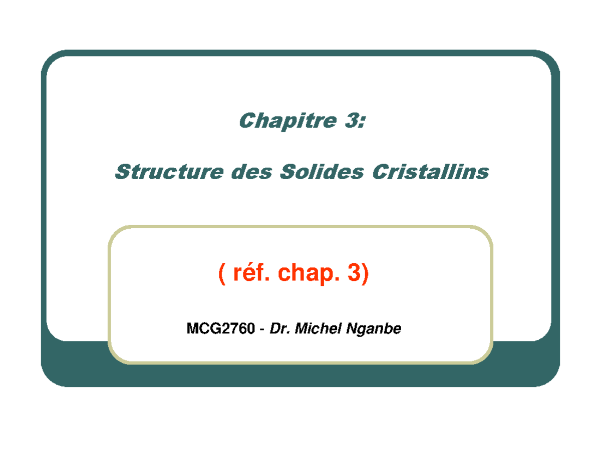 Cours 6-8- Structure crystalline - Chapitre 3: Structure des Solides ...