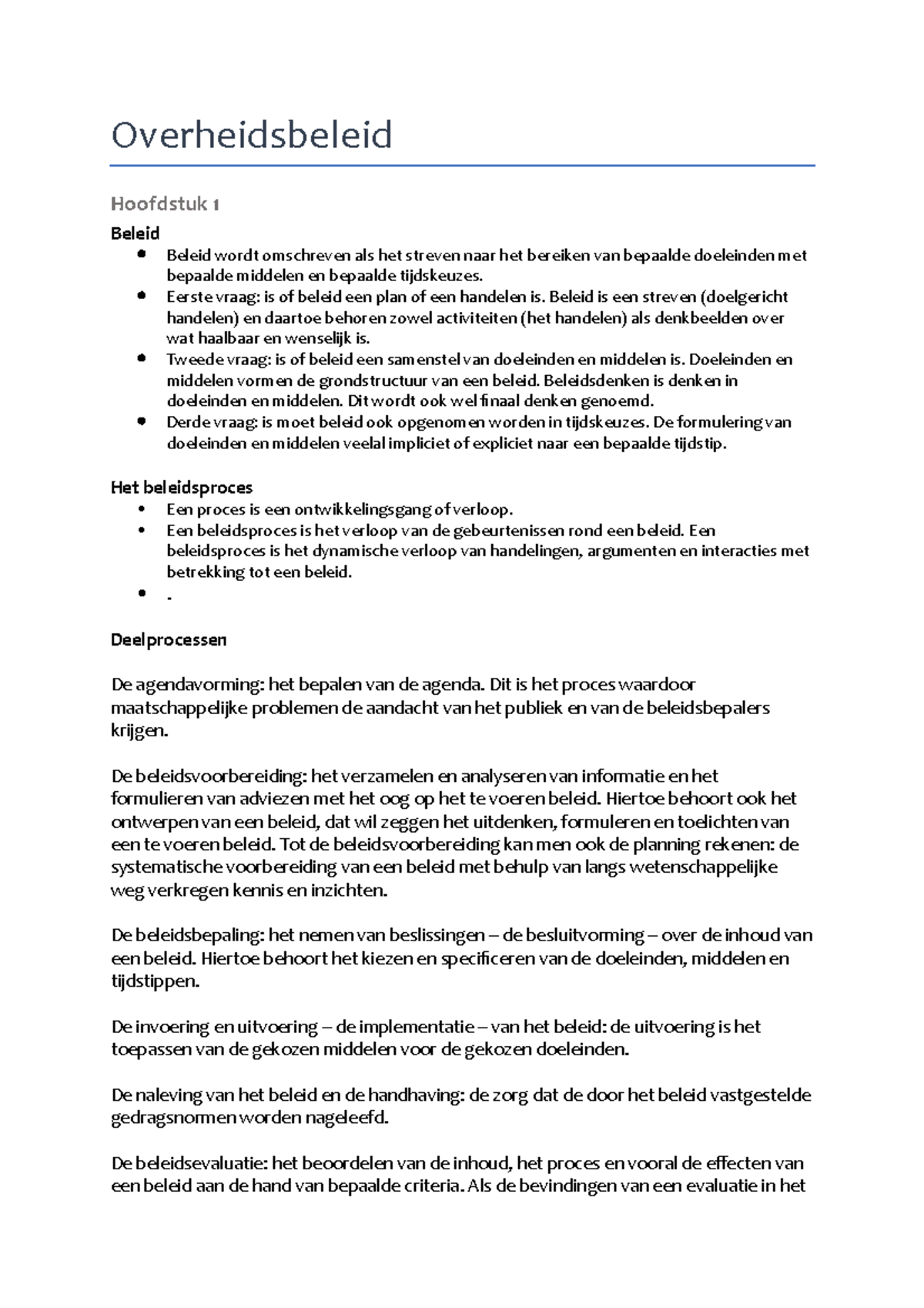 Overheidsbeleid hoofdstuk 1-3 - Eerste vraag: is of beleid een plan of ...