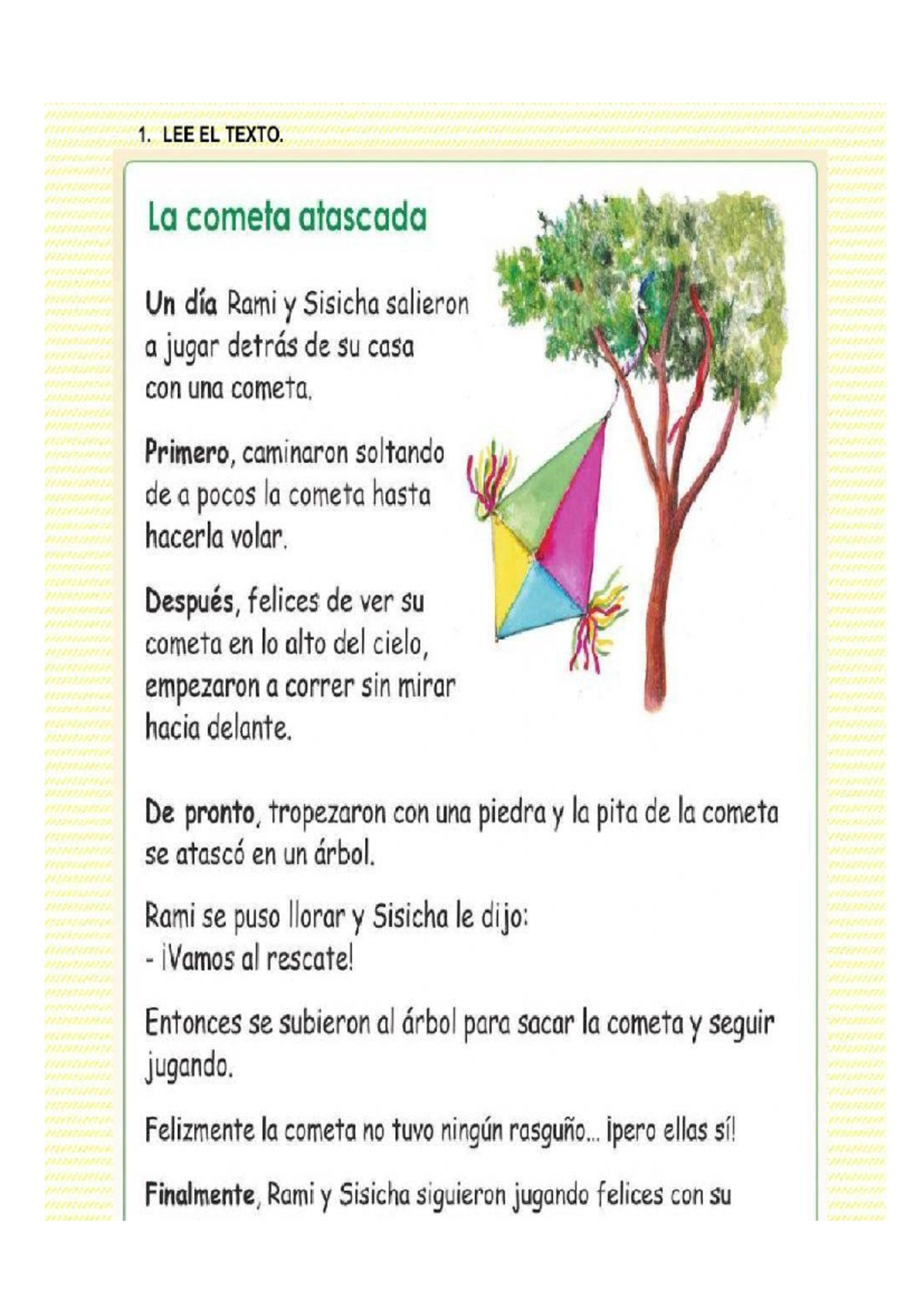 La cometa atascada - texto - 1. LEE EL TEXTO. La cometa atascada Un día ...