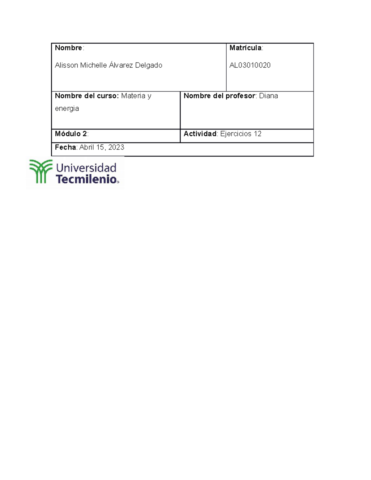 Aaact 12 - holq - Nombre: Alisson Michelle Álvarez Delgado Matrícula ...