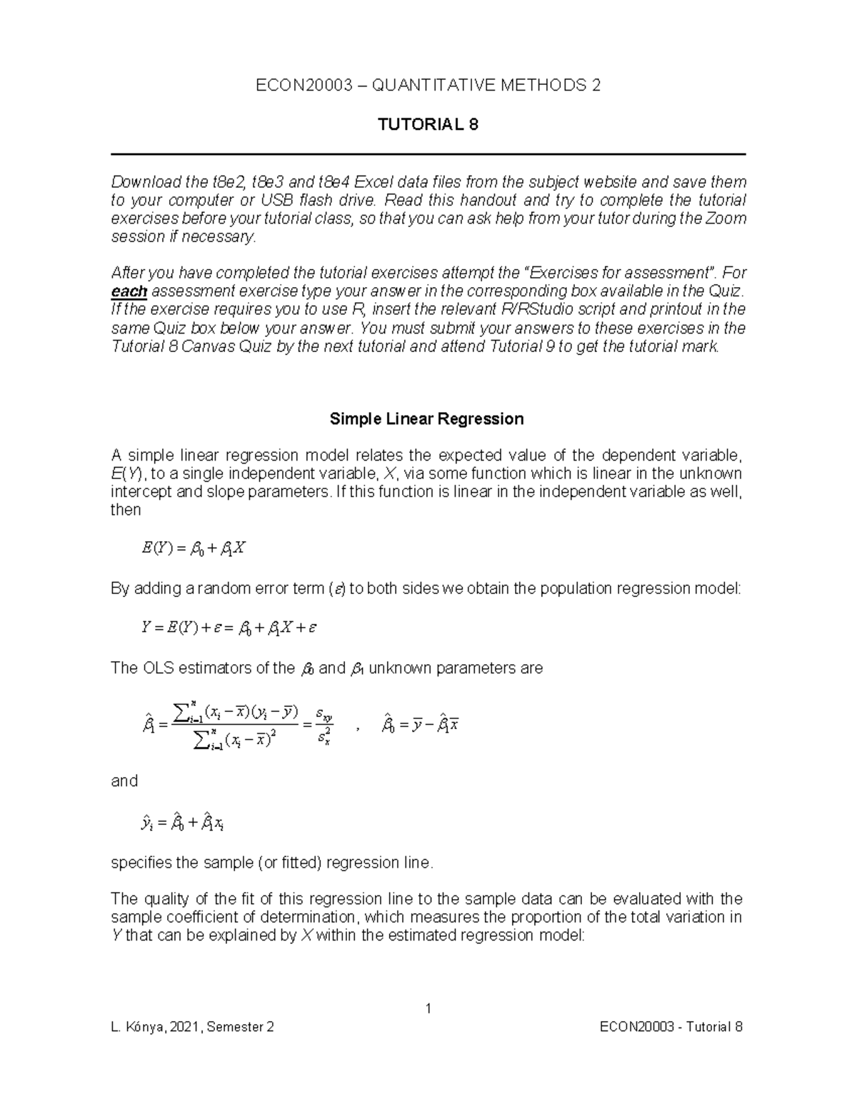 Tutorial 8 - Week 9 Tute Question - 1 ECON20003 – QUANTITATIVE METHODS 2 TUTORIAL 8 Download the ...