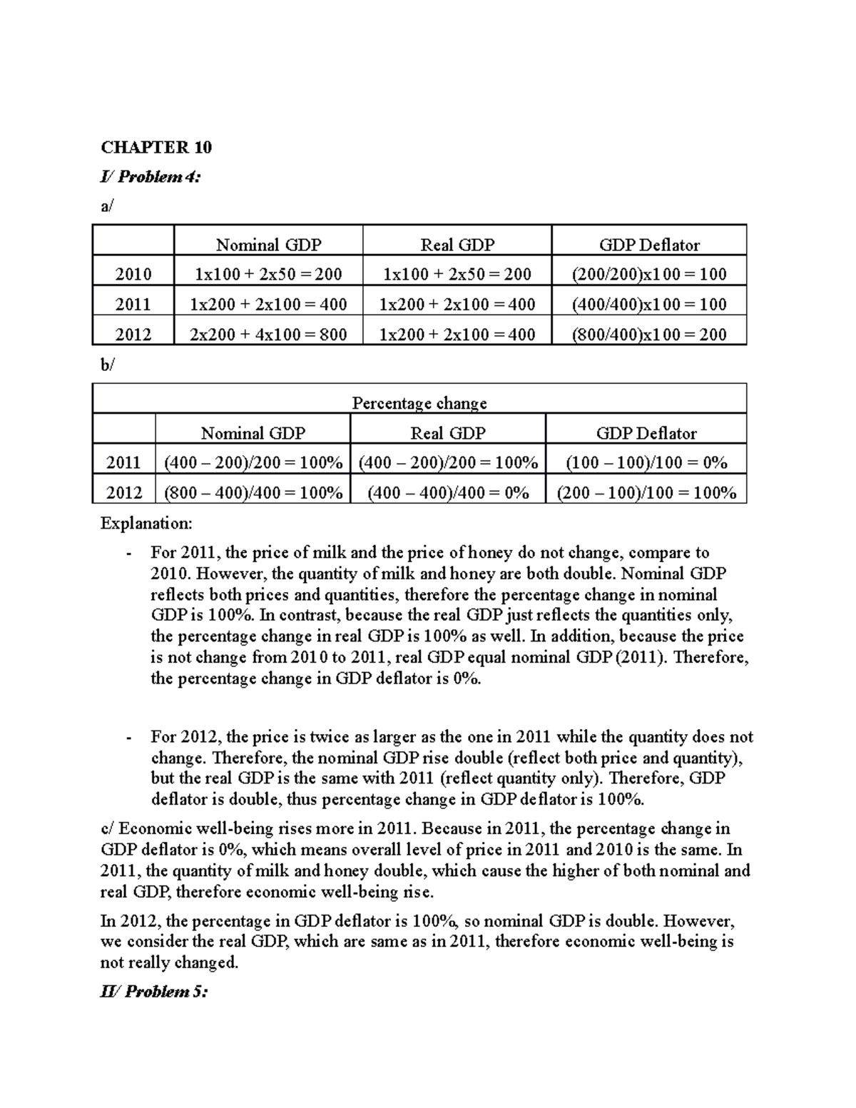 Macro - assignment 1 - CHAPTER 10 I/ Problem 4: a/ Nominal GDP Real GDP GDP Deflator 2010 1x100 ...