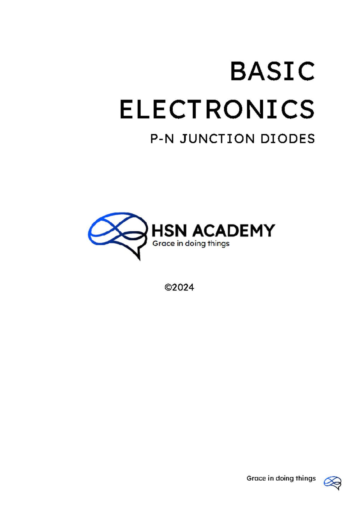 Basic Electronics P-N Junction Diodes - BASIC ELECTRONICS P-N JUNCTION DIODES © QUESTIONS A ...