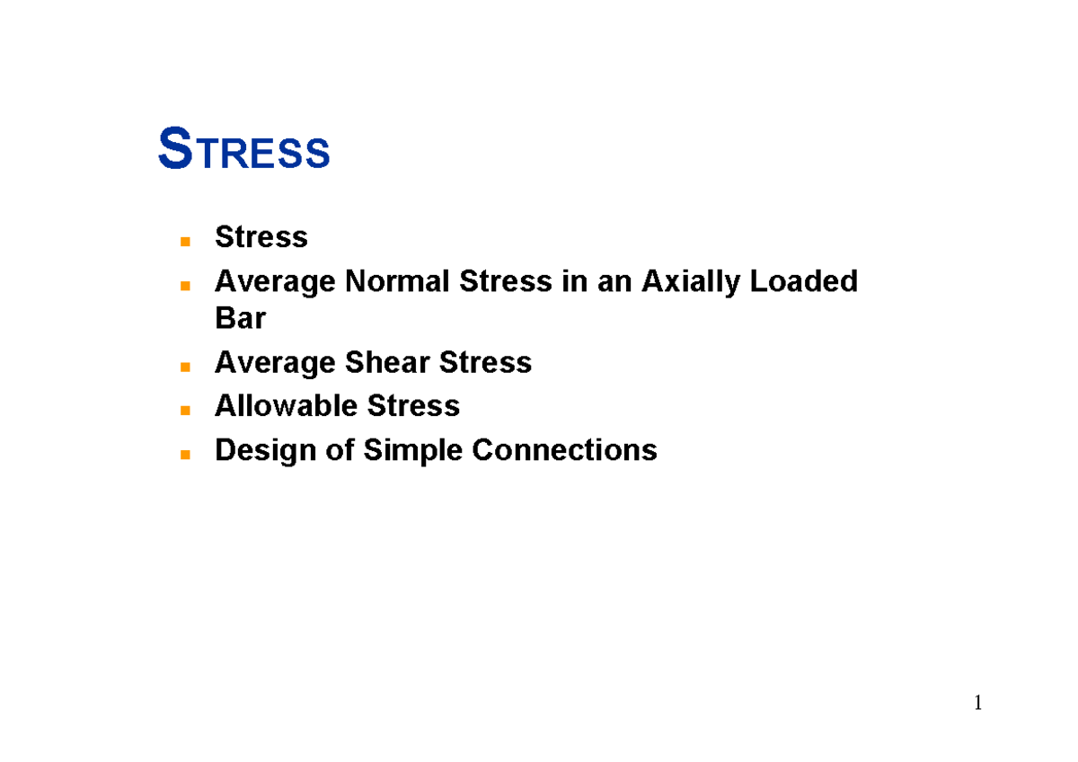 STRESS OF MATERIALS - STRESS ! ! ! ! ! Stress Average Normal Stress in ...