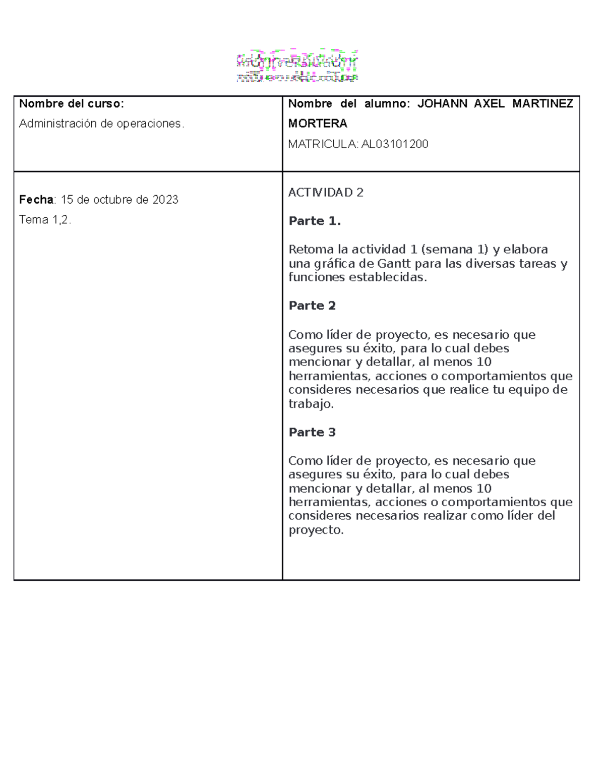 Actividad 2 - Nombre del curso: Administración de operaciones. Nombre del alumno: JOHANN AXEL ...