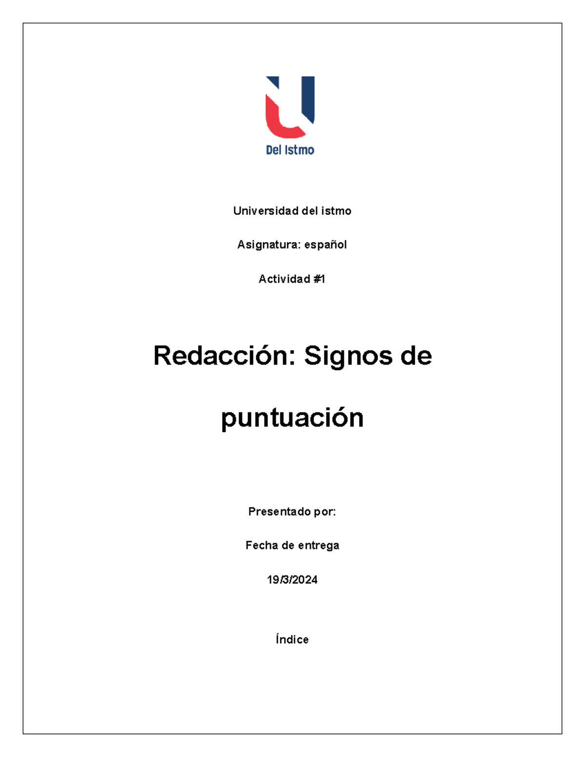 Doc español #1 - Universidad del istmo Asignatura: español Actividad ...