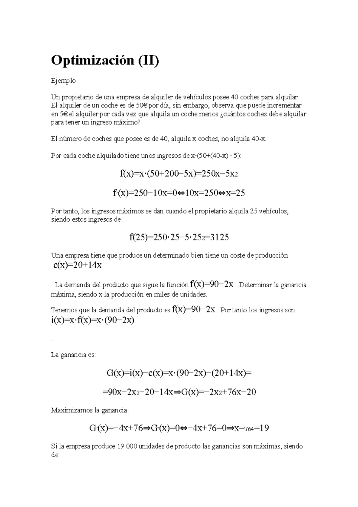 Problemas resueltos de Optimización - Optimización (II) Ejemplo Un propietario de una empresa de ...