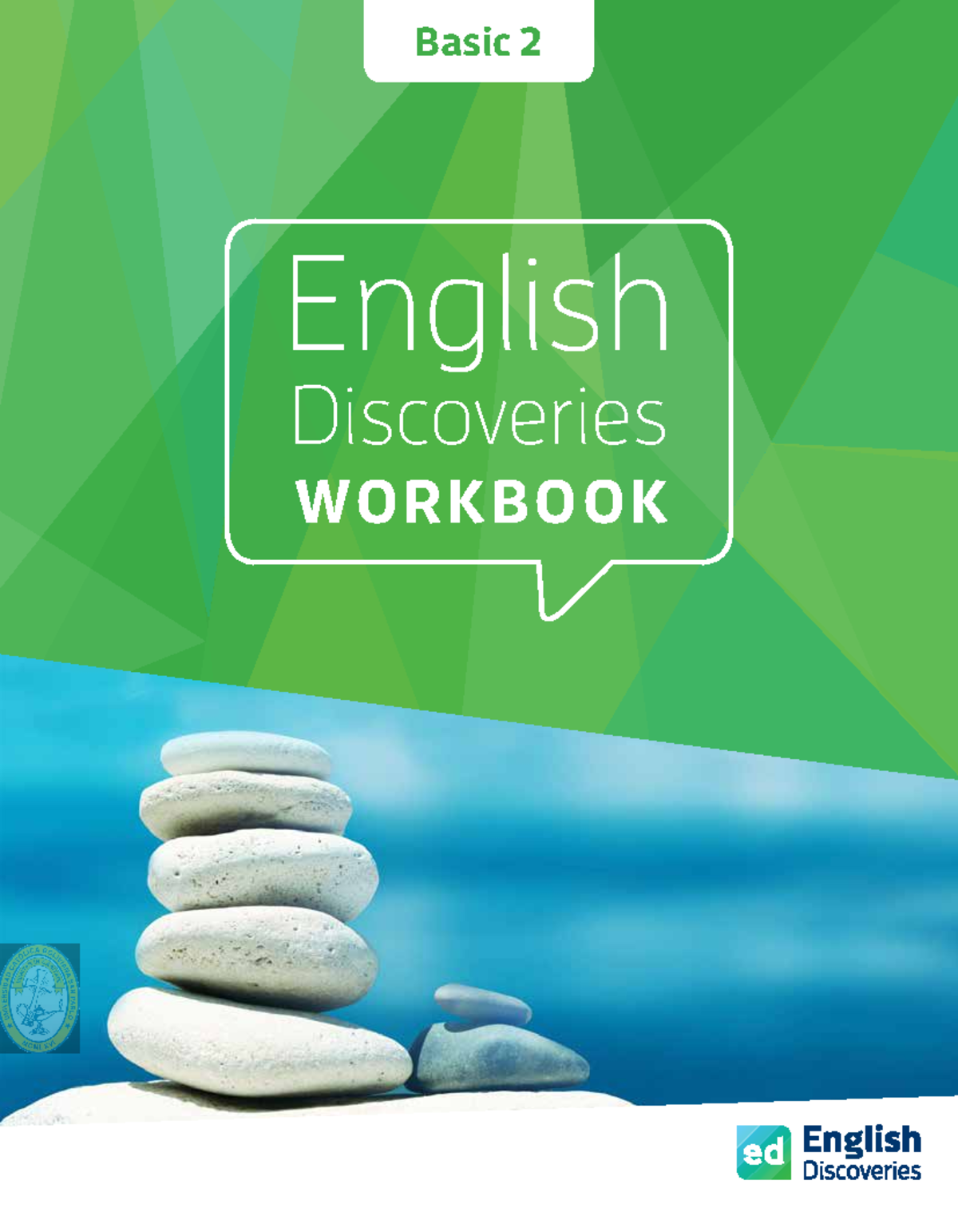 Basic 2 - workbook - INGLES TAREAS - English Discoveries WORKBOOK Basic 2 COPYRIGHT NOTICE All ...