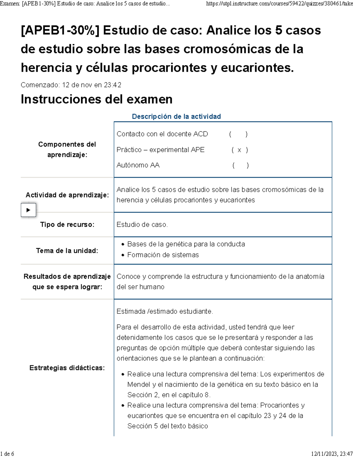 Examen [APEB 1-30 ] Estudio de caso Analice los 5 casos de estudio sobre las bases cromosómicas ...