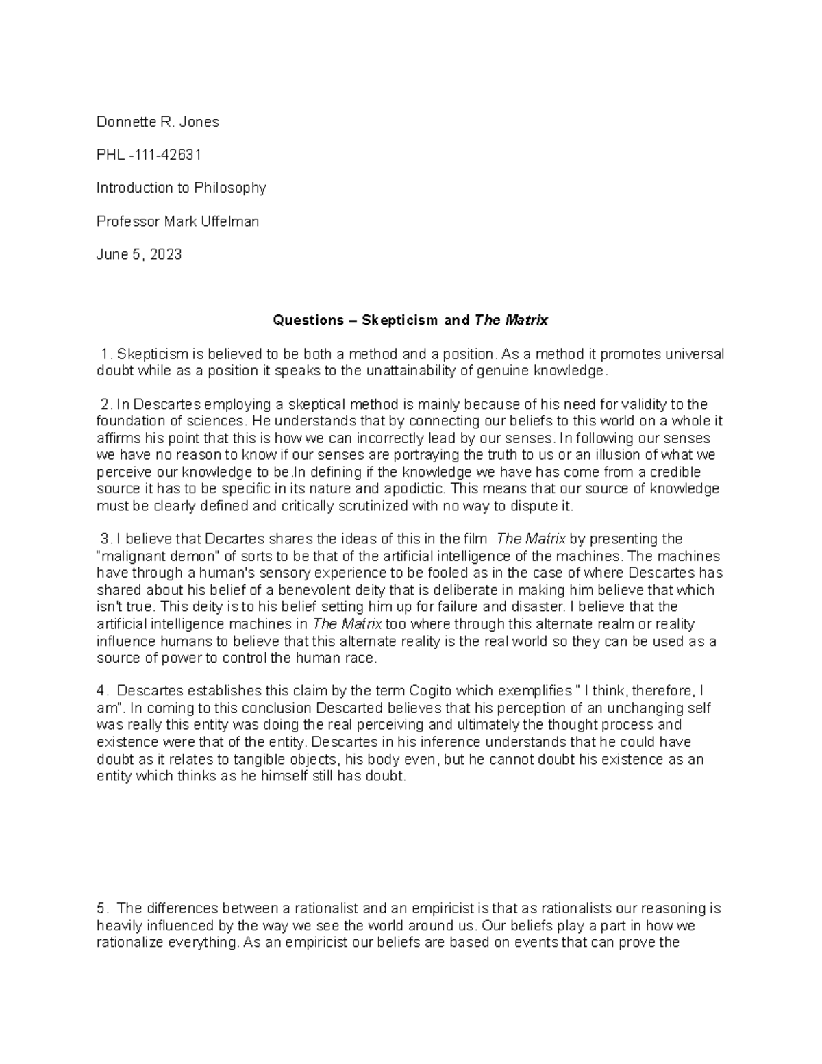 PHL-111- Questions on Skepticism and the Matrix - Donnette R. Jones PHL ...