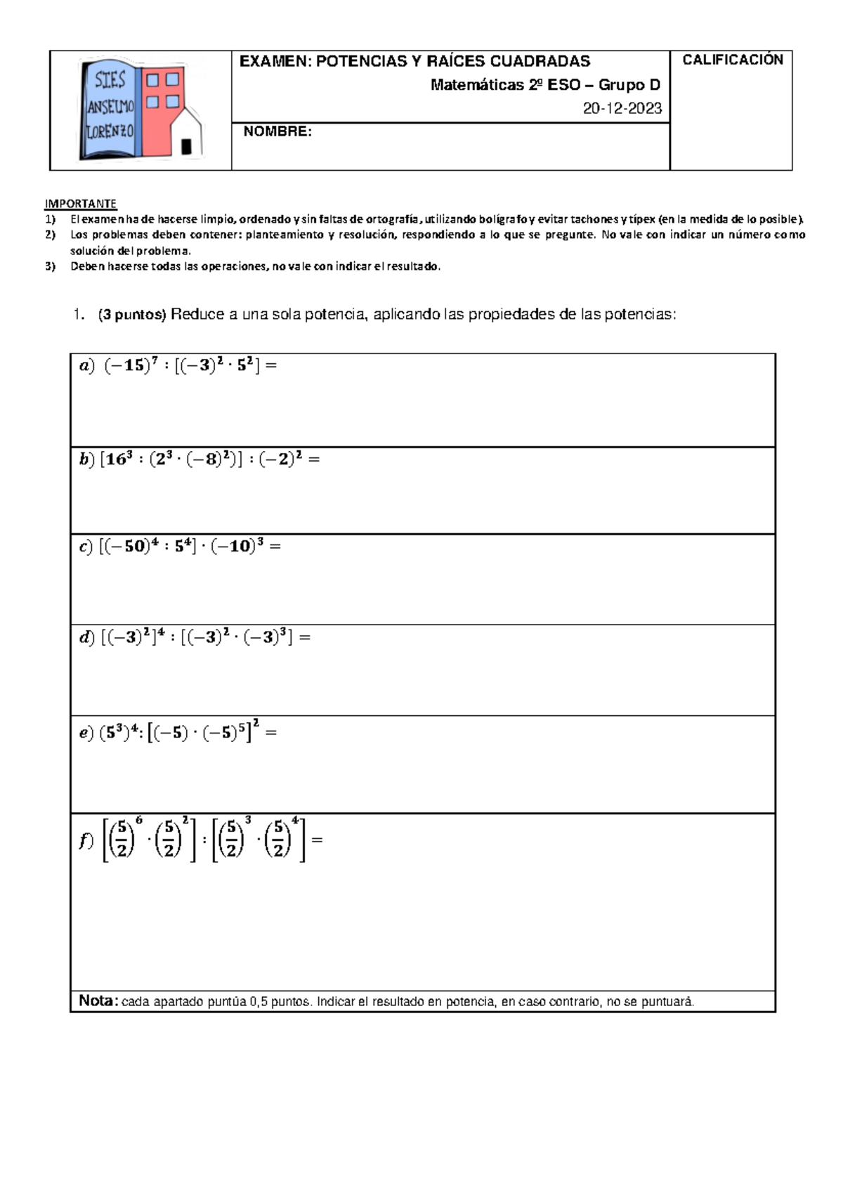 Examen 4. 2ª evaluacion - EXAMEN: POTENCIAS Y RAÍCES CUADRADAS Matemáticas 2º ESO – Grupo D 20 ...