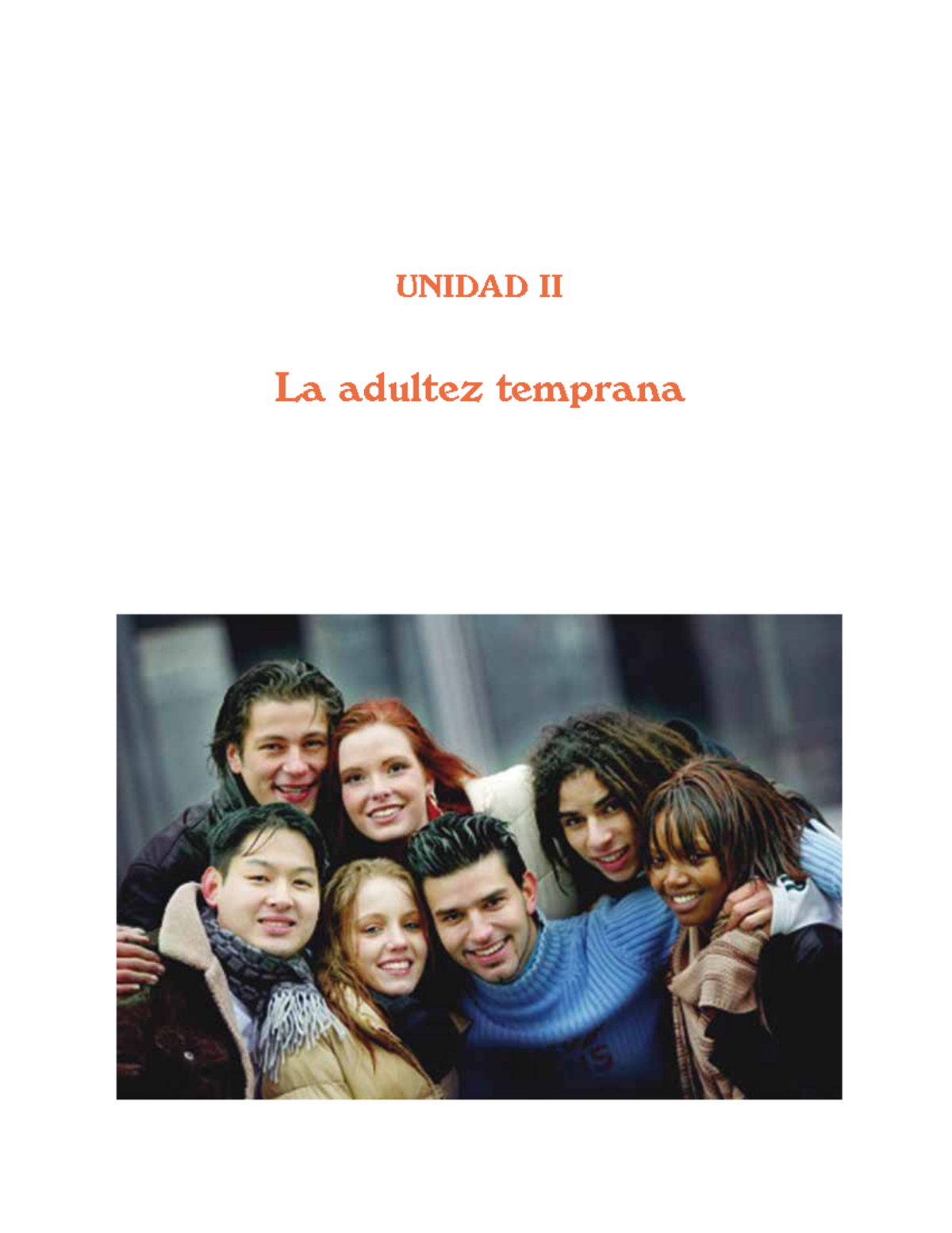 Psicologia del desarrollo humano II U2 - UNIDAD II La adultez temprana ArmidA SAndovAl morA Para ...