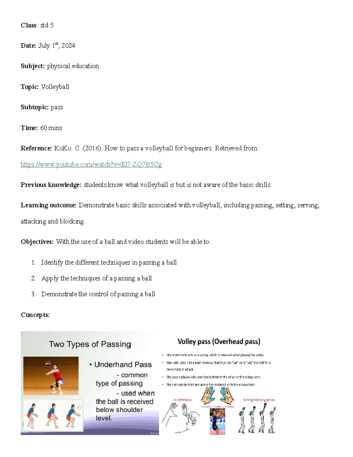 Volleyball lesson - Class: std 5 Date: July 1st, 2024 Subject: physical ...