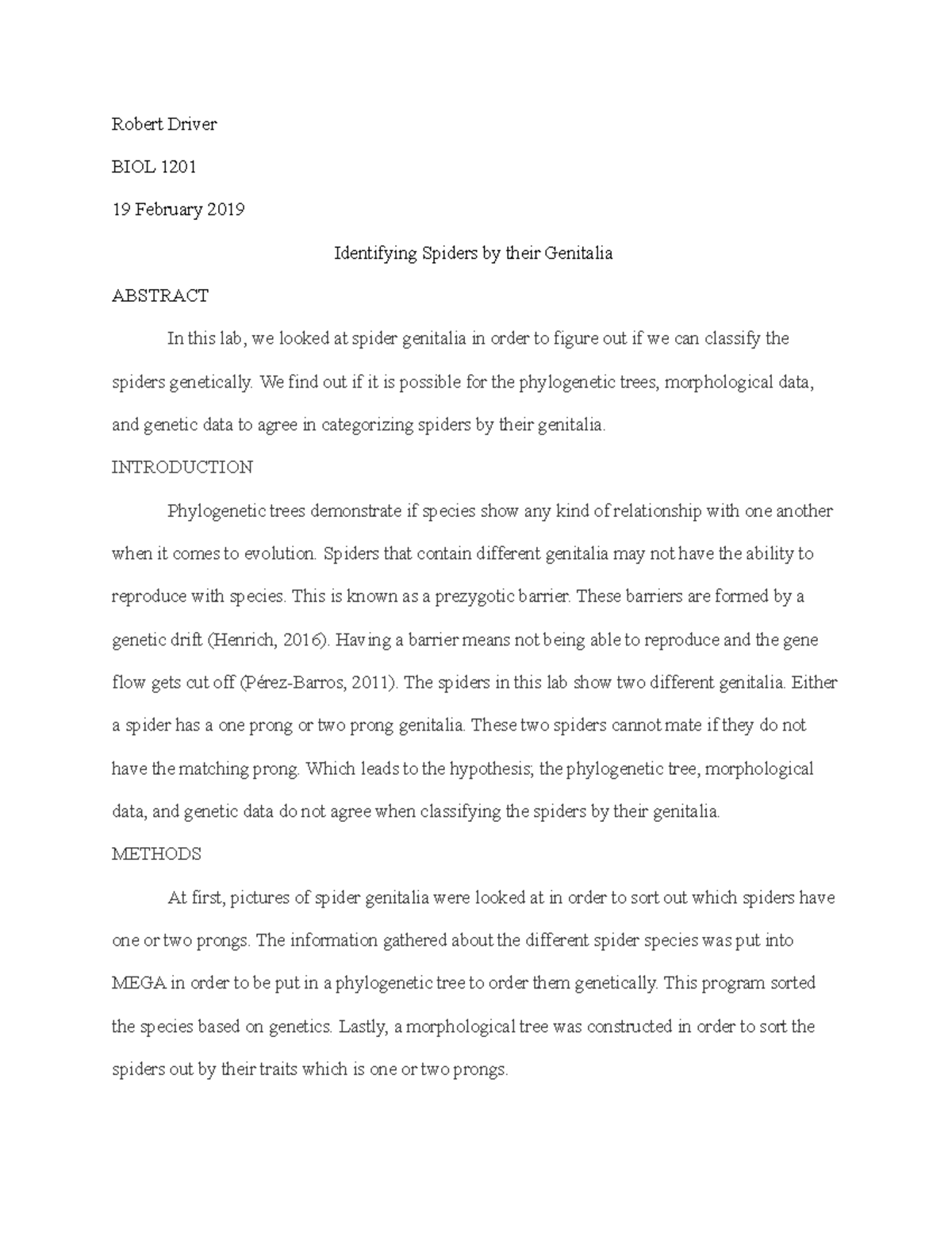 Spider Lab Report - Grade: B- Robert Driver BIOL 1201 19 February 2019 ...