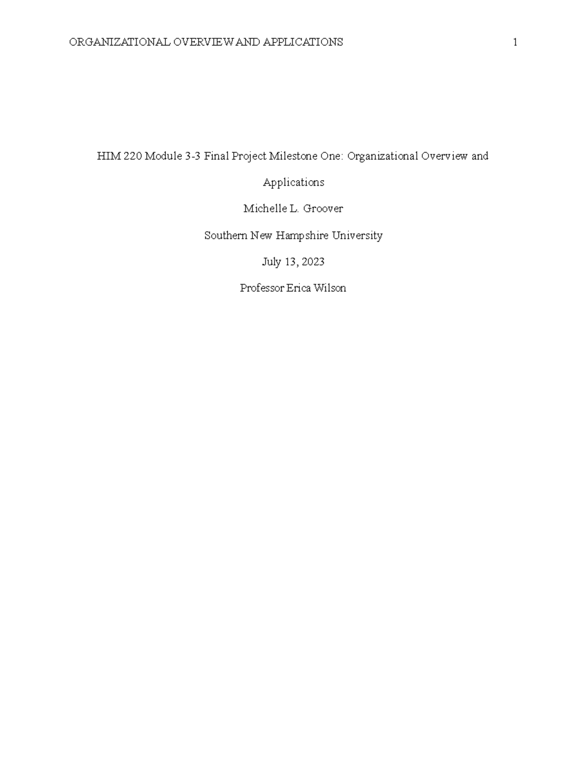 HIM 220 Module 3-3 Final Project Milestone One - Organizational ...