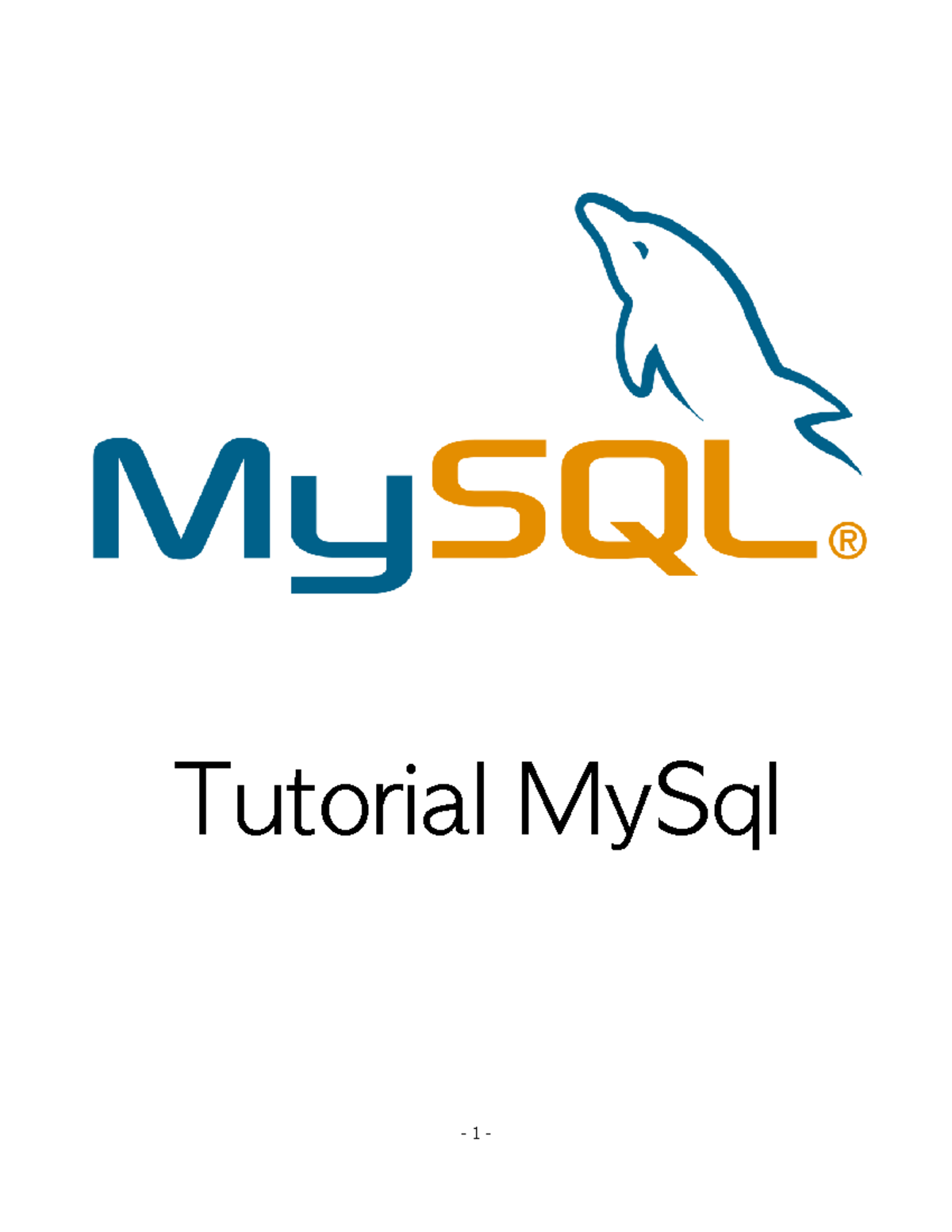 Tutorial completo My Sql - Tutorial MySql Índice 1 - - Studocu