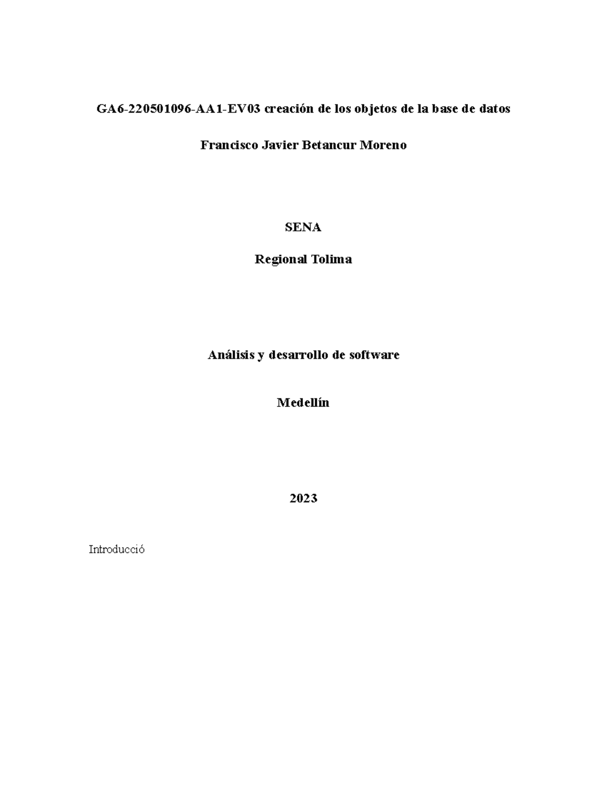 GA6-220501096-AA1-EV03 creación de los objetos de la base de datos ... GA6-220501096-AA1-EV03 creación de los objetos de la base de datos ...