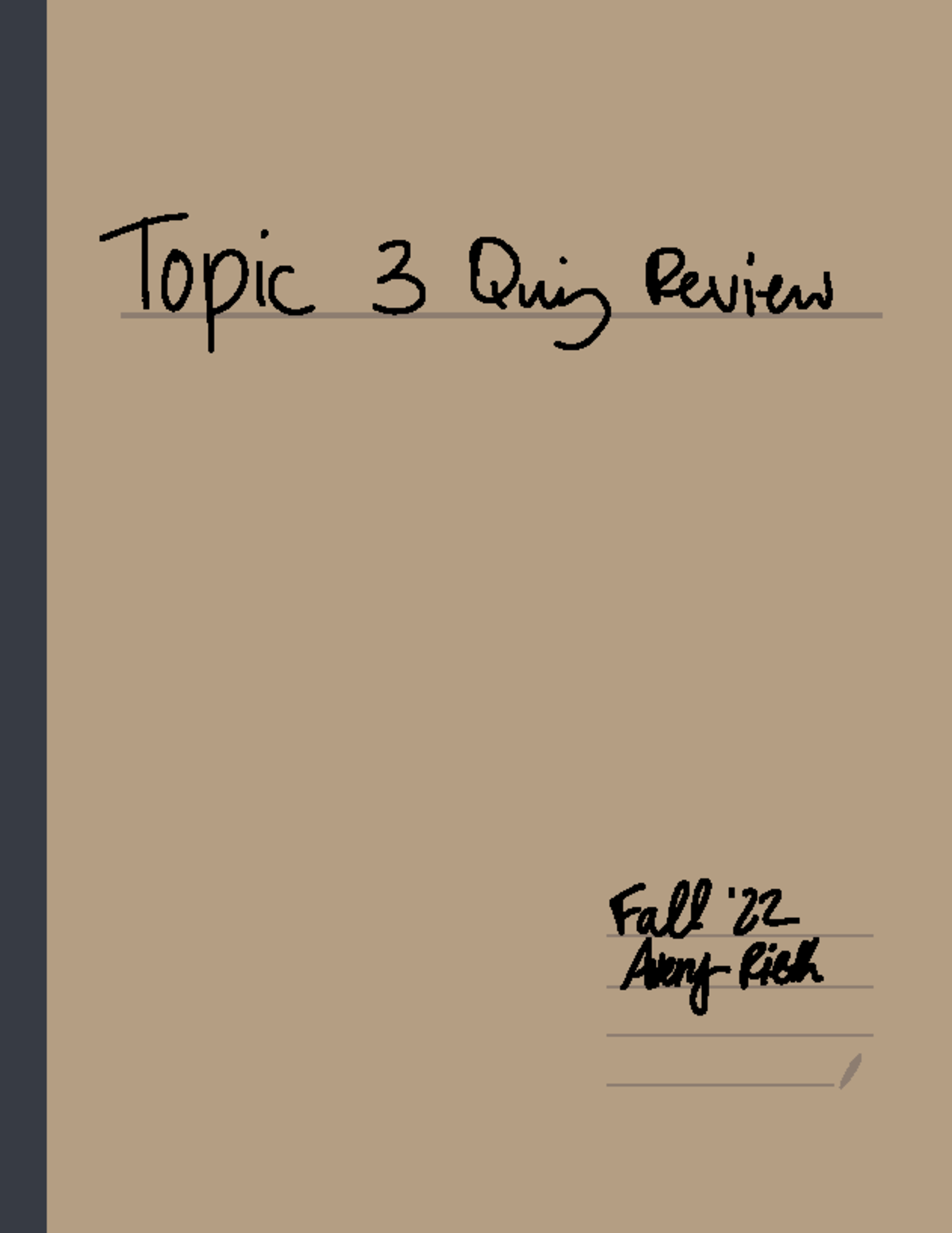 Topic 3 Quiz Review - Topic 3 Quiz Review Fall ' 22 Avery Rieth CHT ...