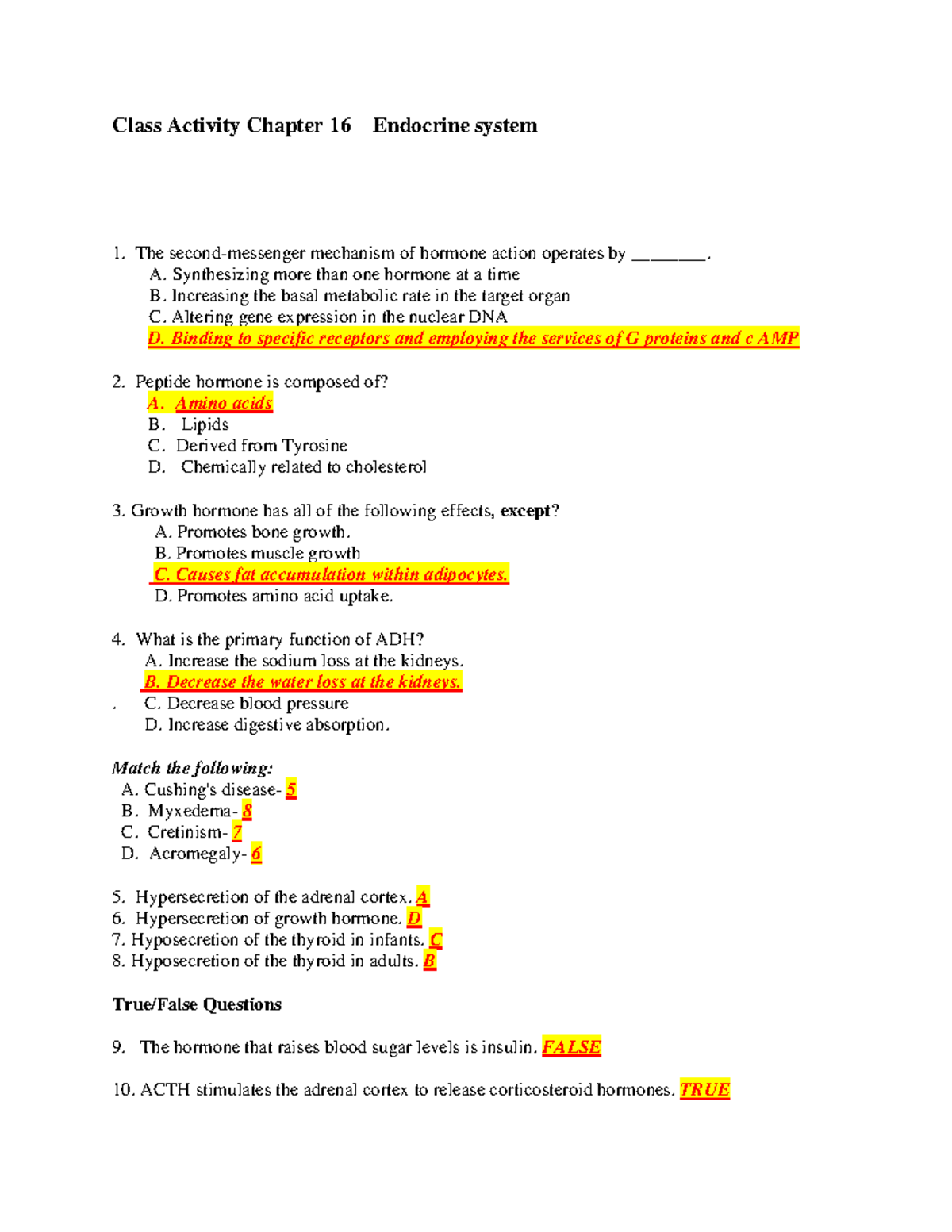 Class Activity Chapter 16 - A. Synthesizing more than one hormone at a time B. Increasing the ...