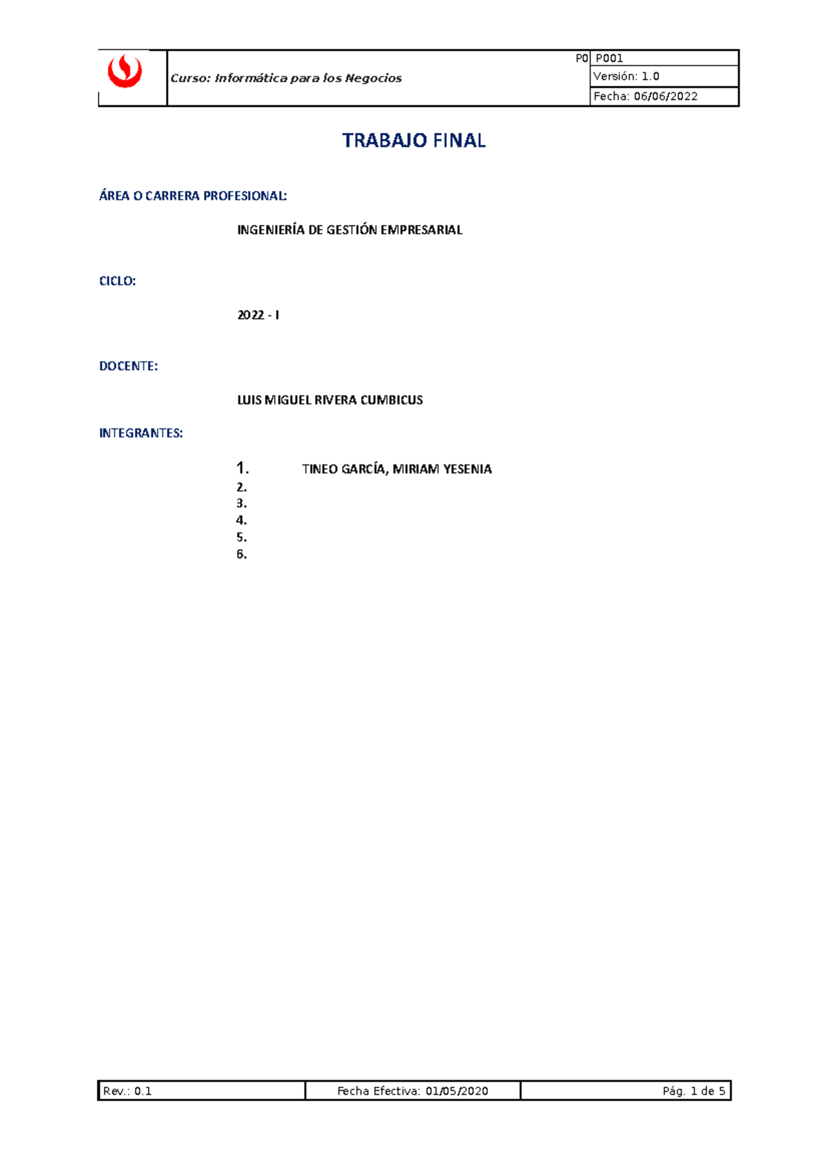 Entregable 1 - Plantilla Trabajo Final - Curso: Informática para los Negocios Versión: 1. Fecha ...