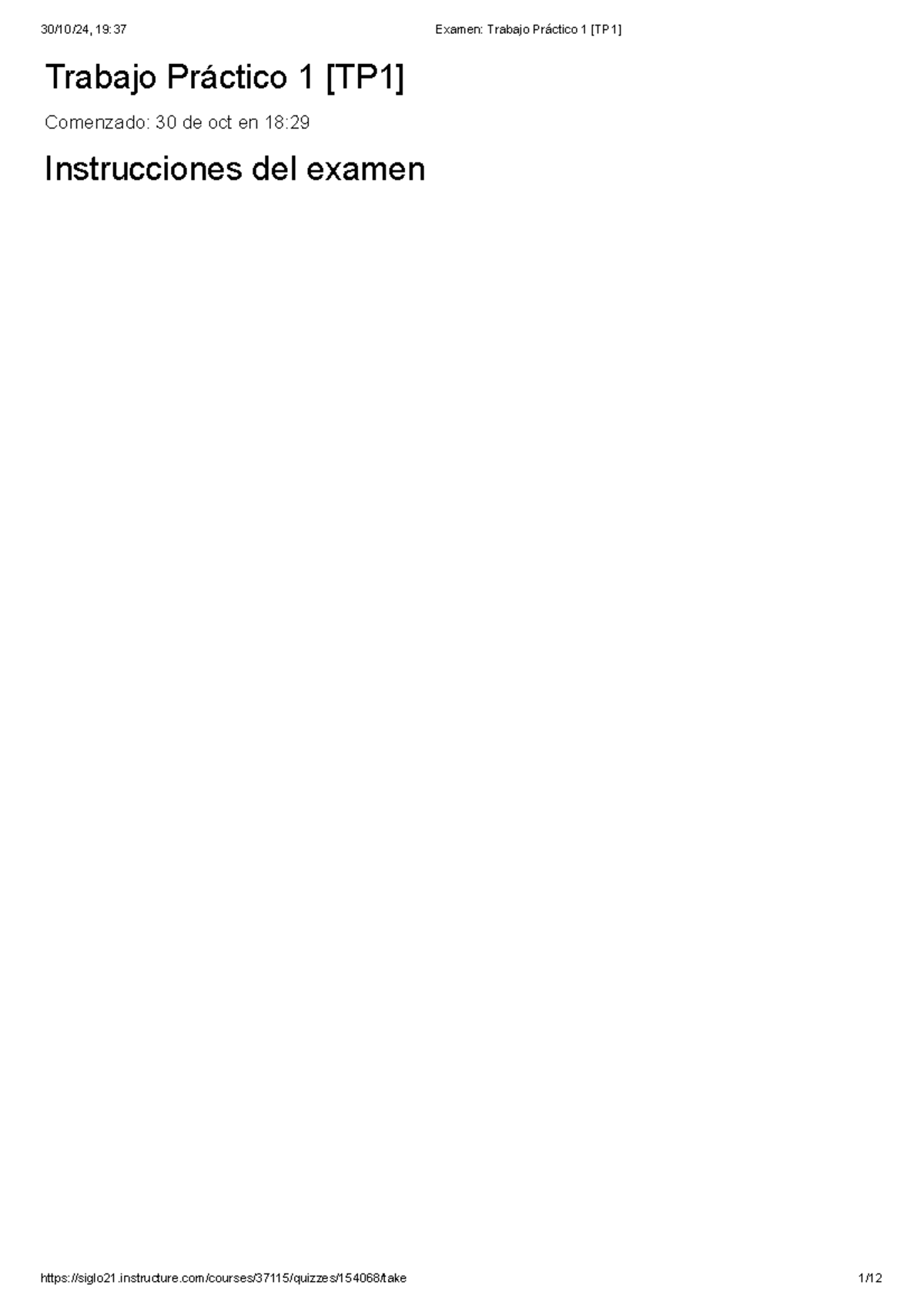 Examen Trabajo Práctico 1 95 - Trabajo Práctico 1 [TP1] Comenzado: 30 de oct en 18 ...