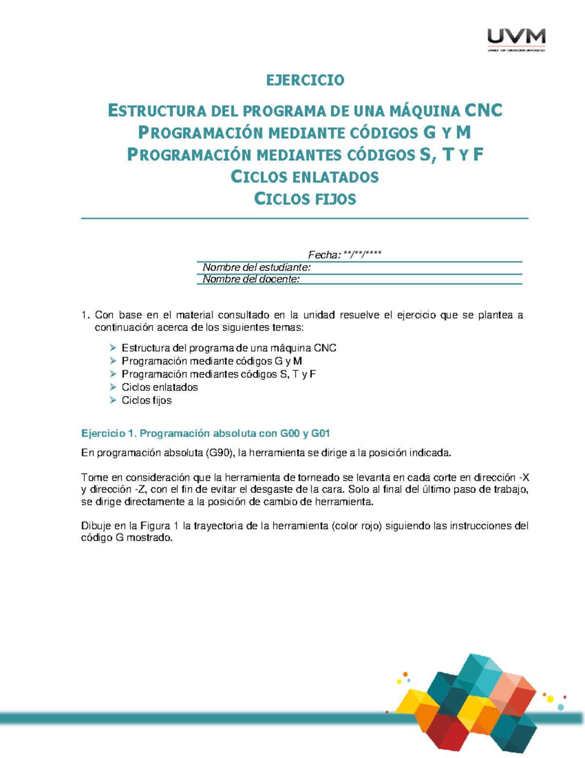 A9 Ejercicio CNC (12) - actividad 9 - EJERCICIO ESTRUCTURA DEL PROGRAMA DE UNA MÁQUINA CNC - Studocu