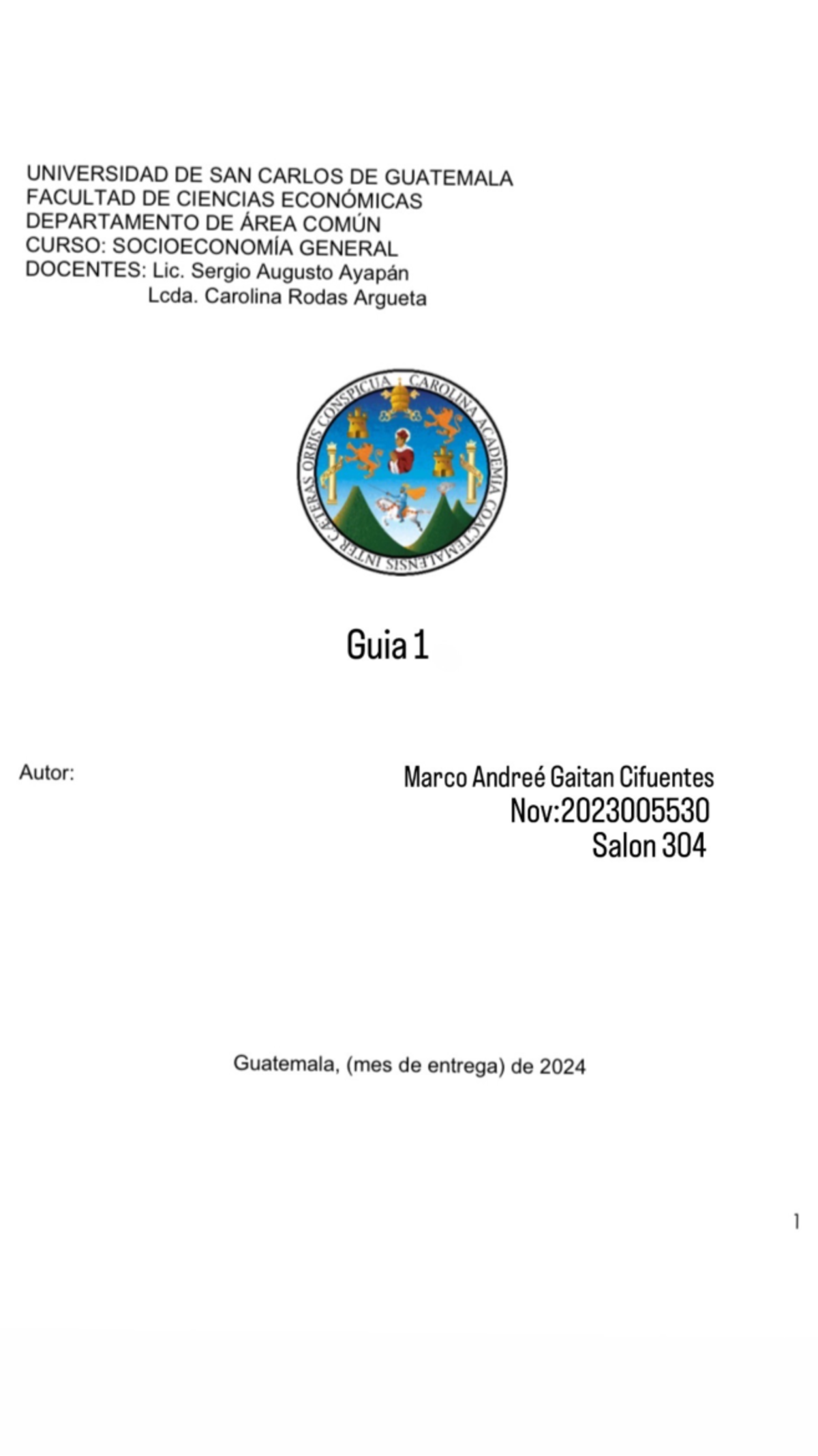 Guia 1 y 2 marco Gaitan - Guia 1 y 2 socioeconomia - Socioeconomía General - Studocu